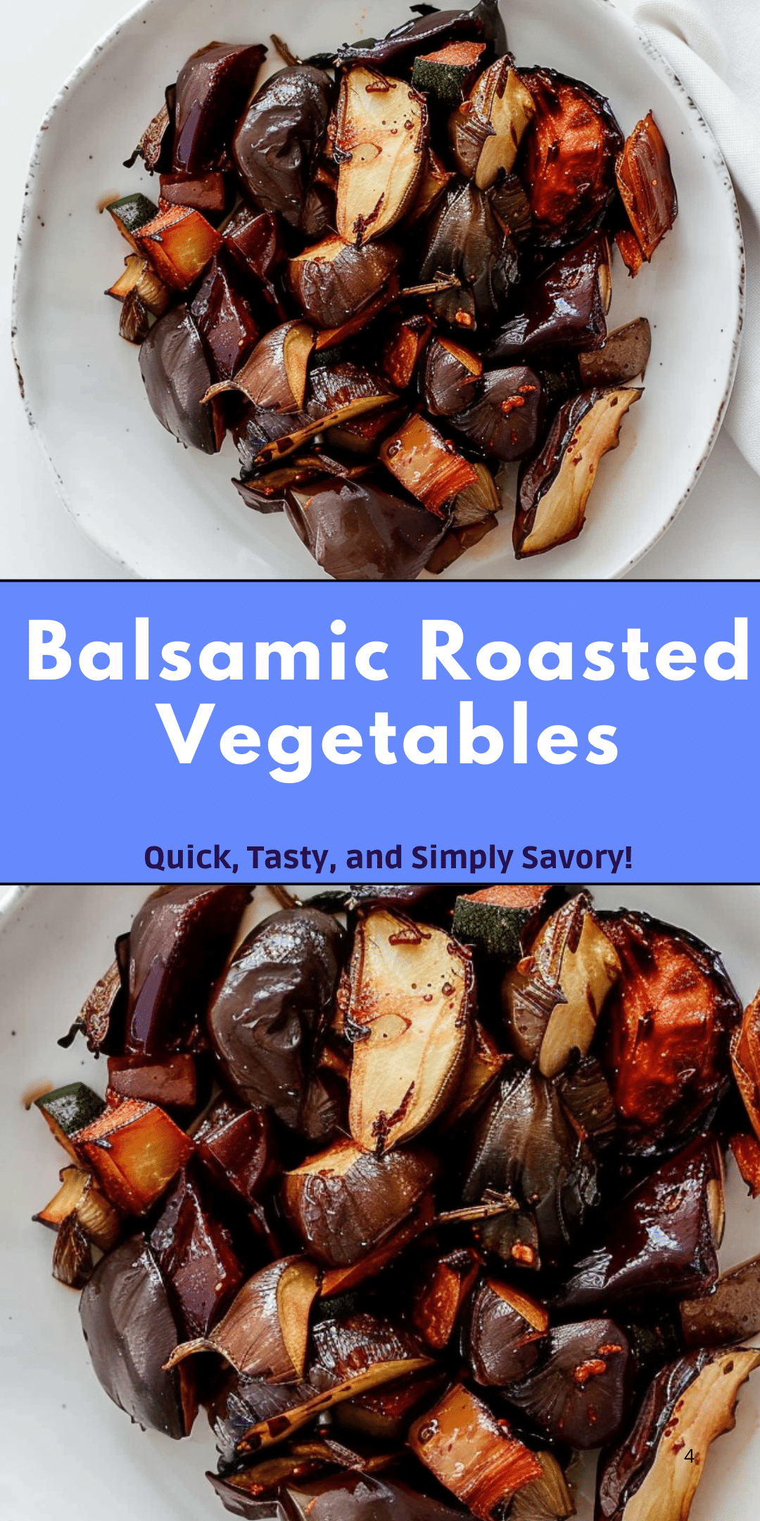Balsamic Roasted Vegetables | Just So Savory