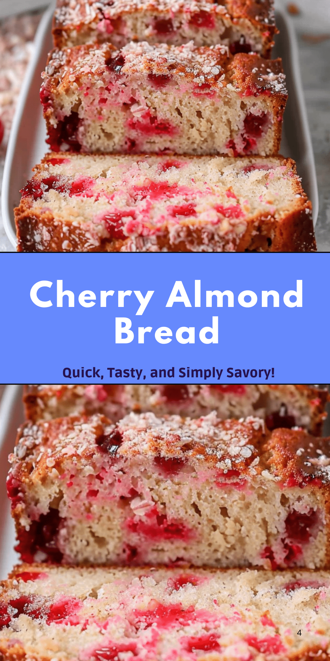 Cherry Almond Bread | Just So Savory