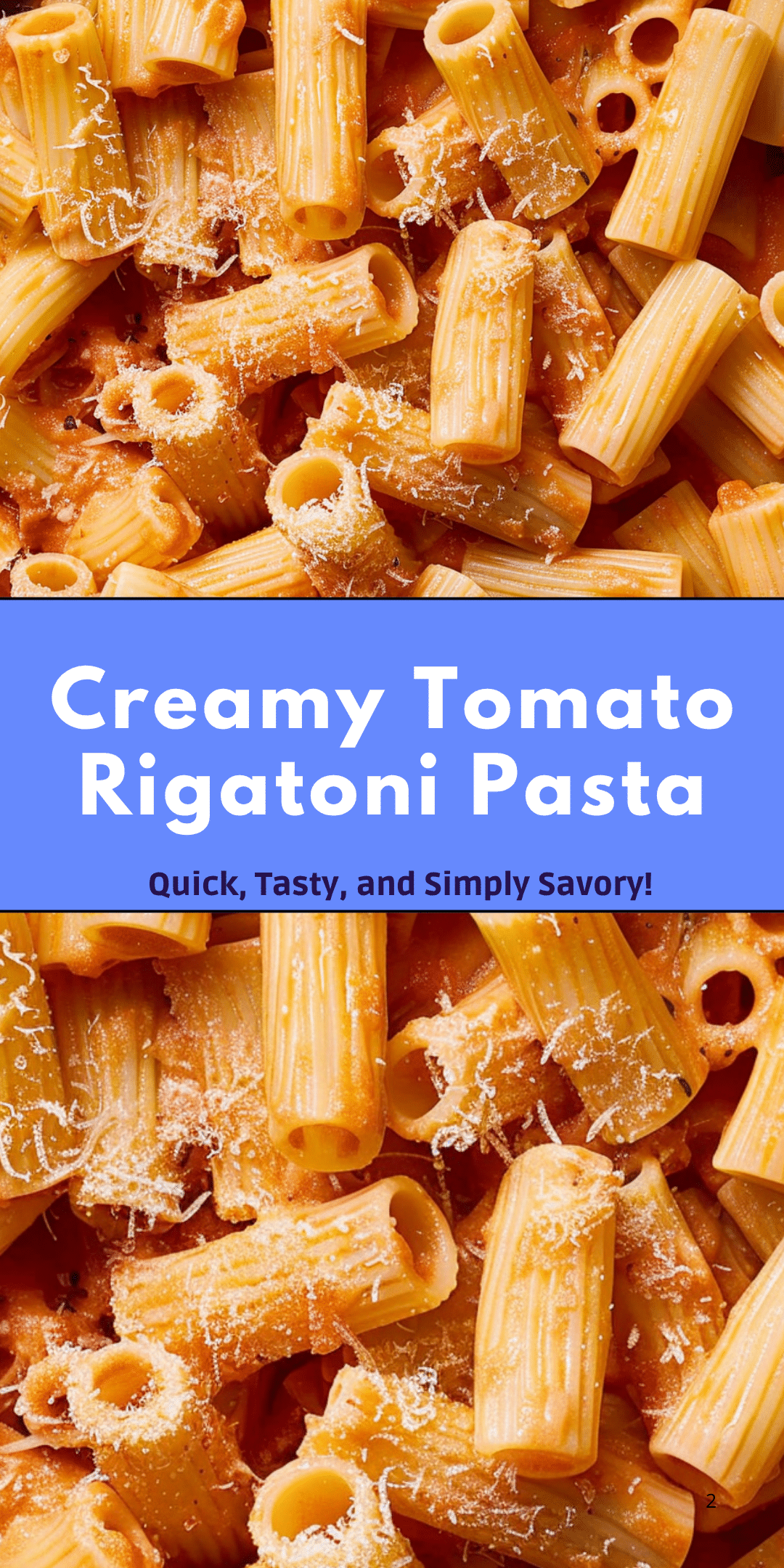 Creamy Tomato Rigatoni Pasta - Just So Savory