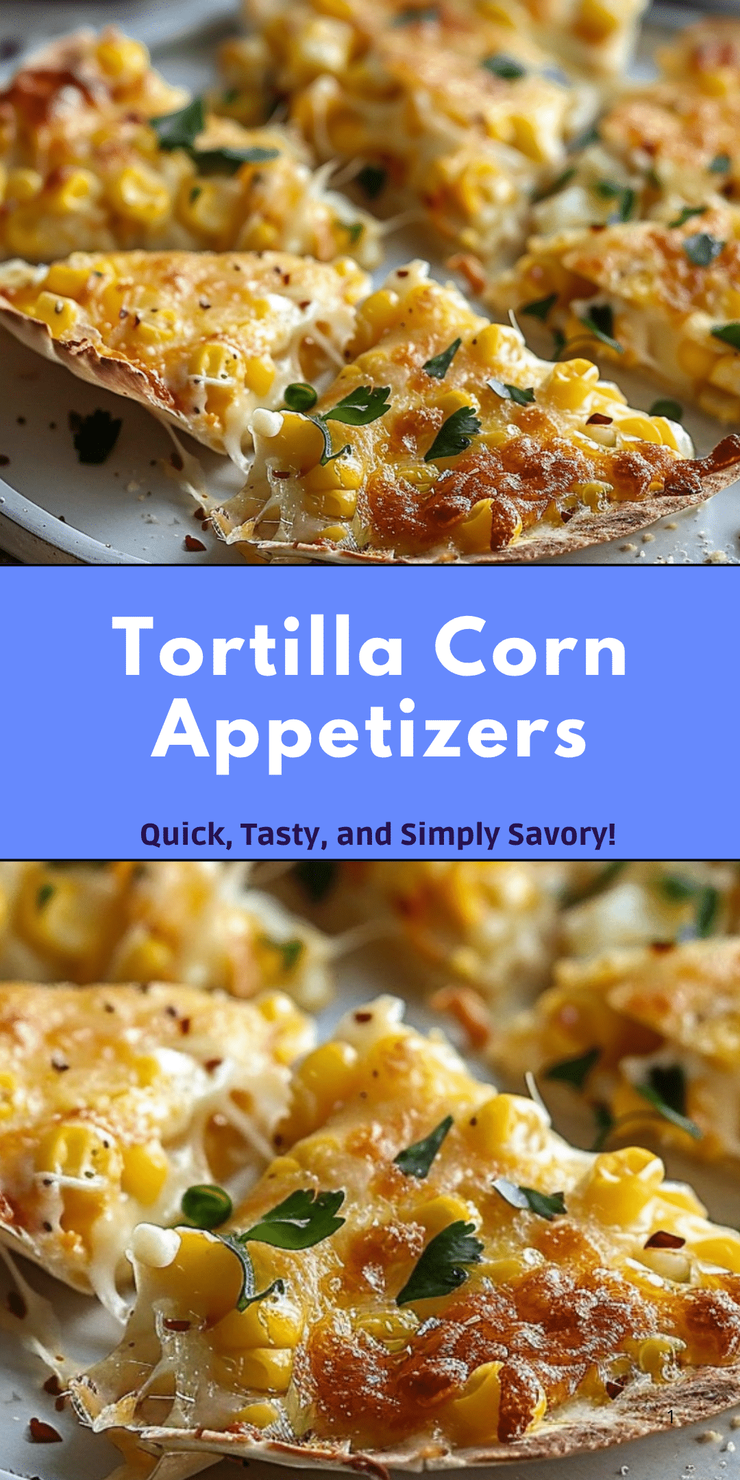 Tortilla Corn Appetizers | Just So Savory