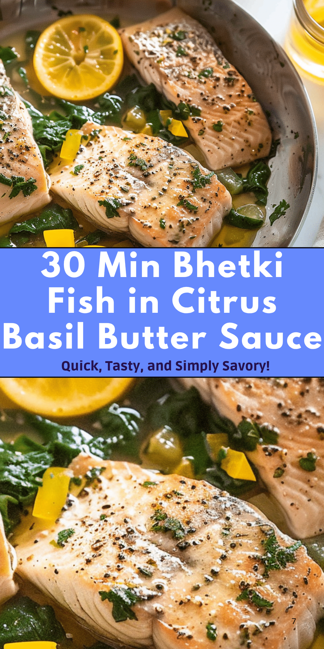 30-Min Bhetki Fish in Citrus Basil Butter Sauce | Just So Savory