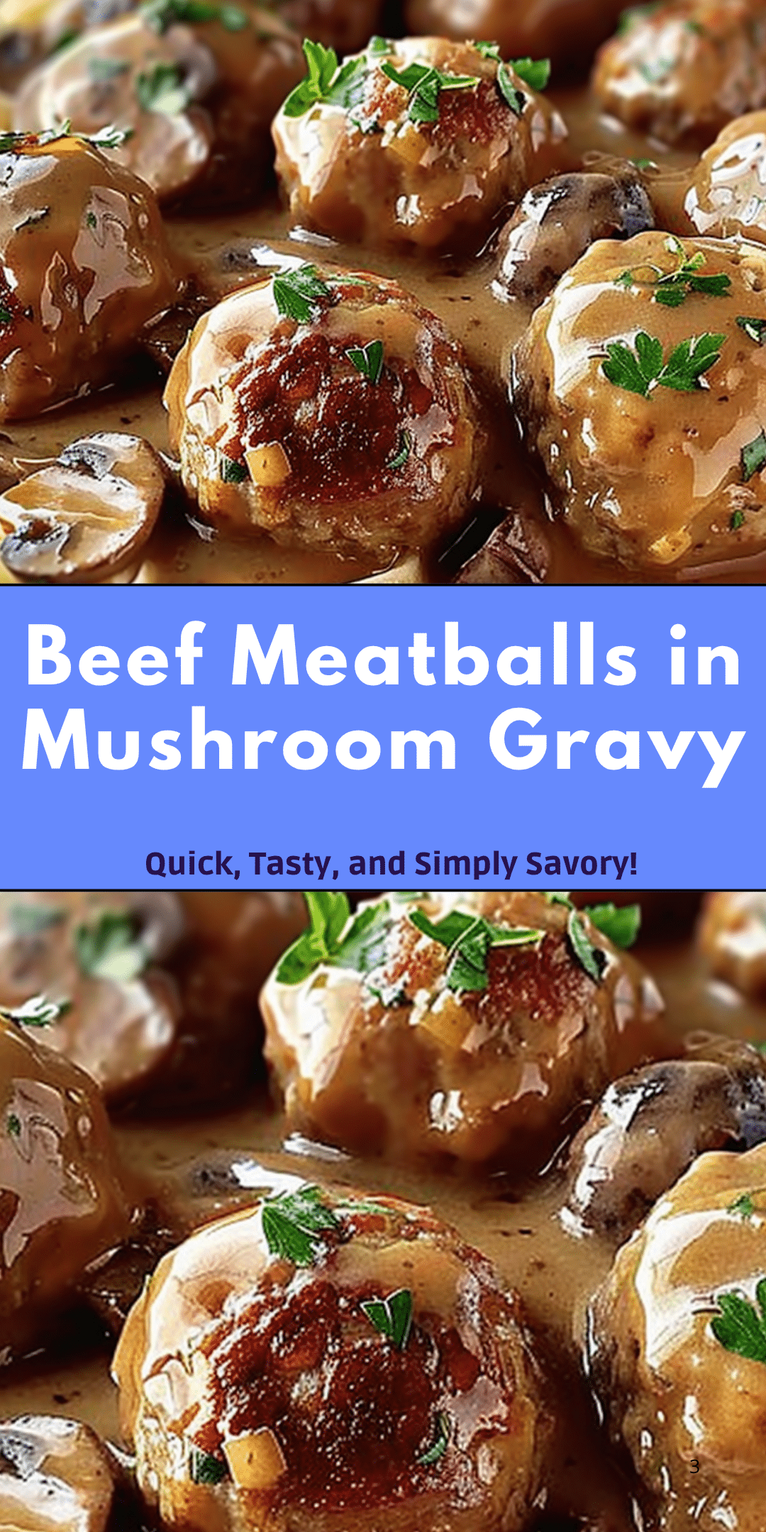 Beef Meatballs in Mushroom Gravy | Just So Savory