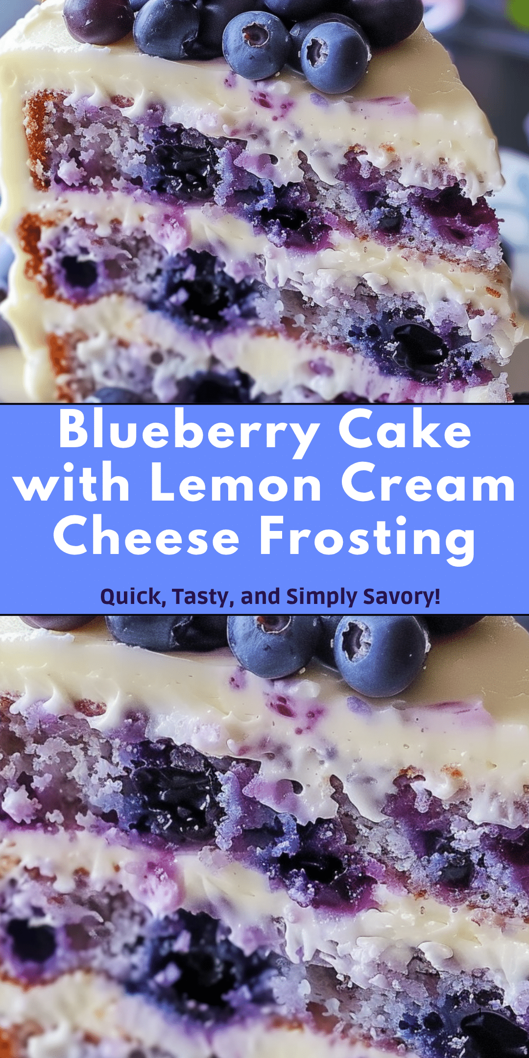 Blueberry Cake with Lemon Cream Cheese Frosting - Just So Savory