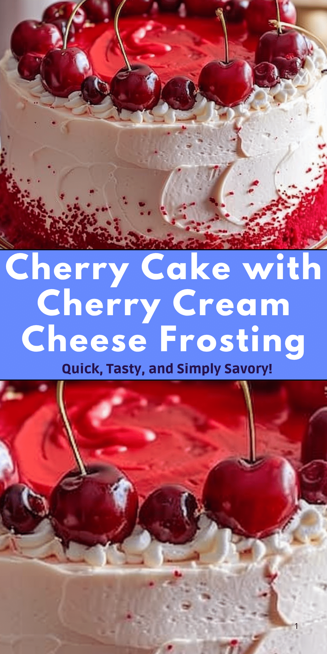 Cherry Cake with Cherry Cream Cheese Frosting | Just So Savory