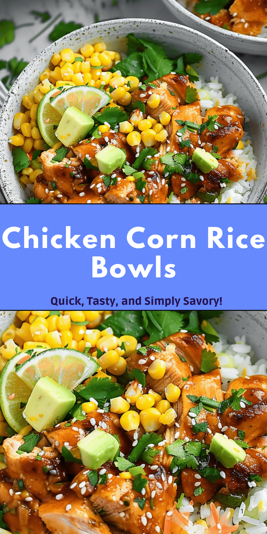 Chicken Corn Rice Bowls | Just So Savory