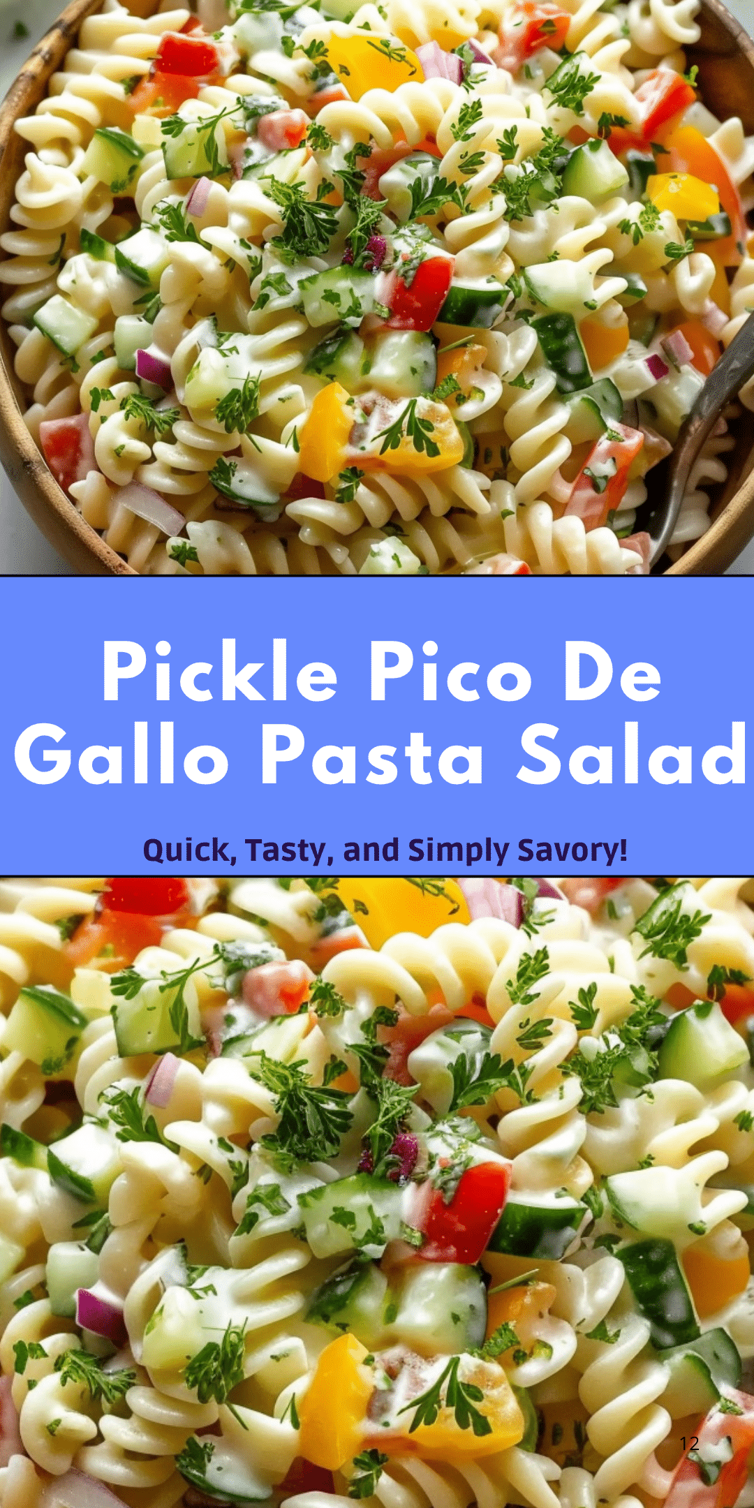 Pickle Pico De Gallo Pasta Salad - Just So Savory