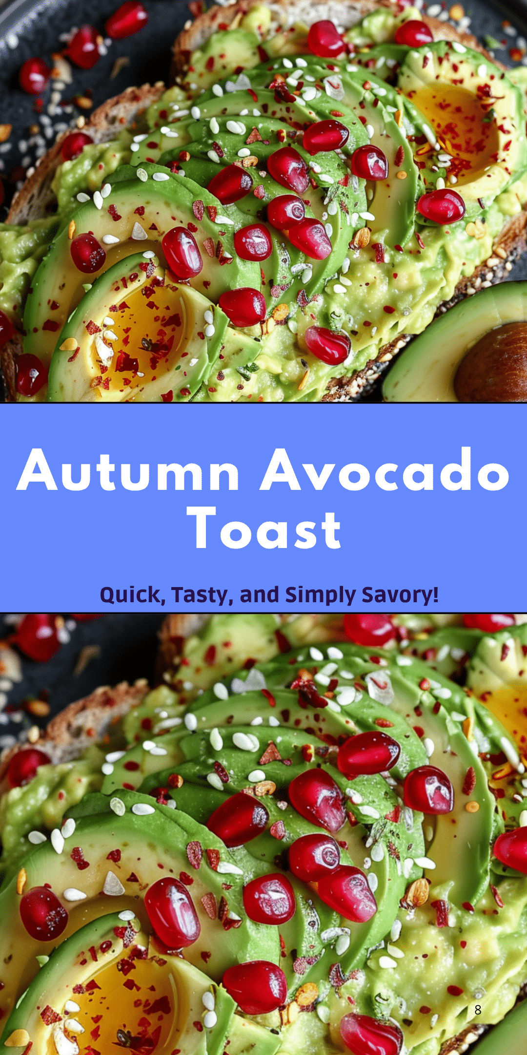 Autumn Avocado Toast | Just So Savory