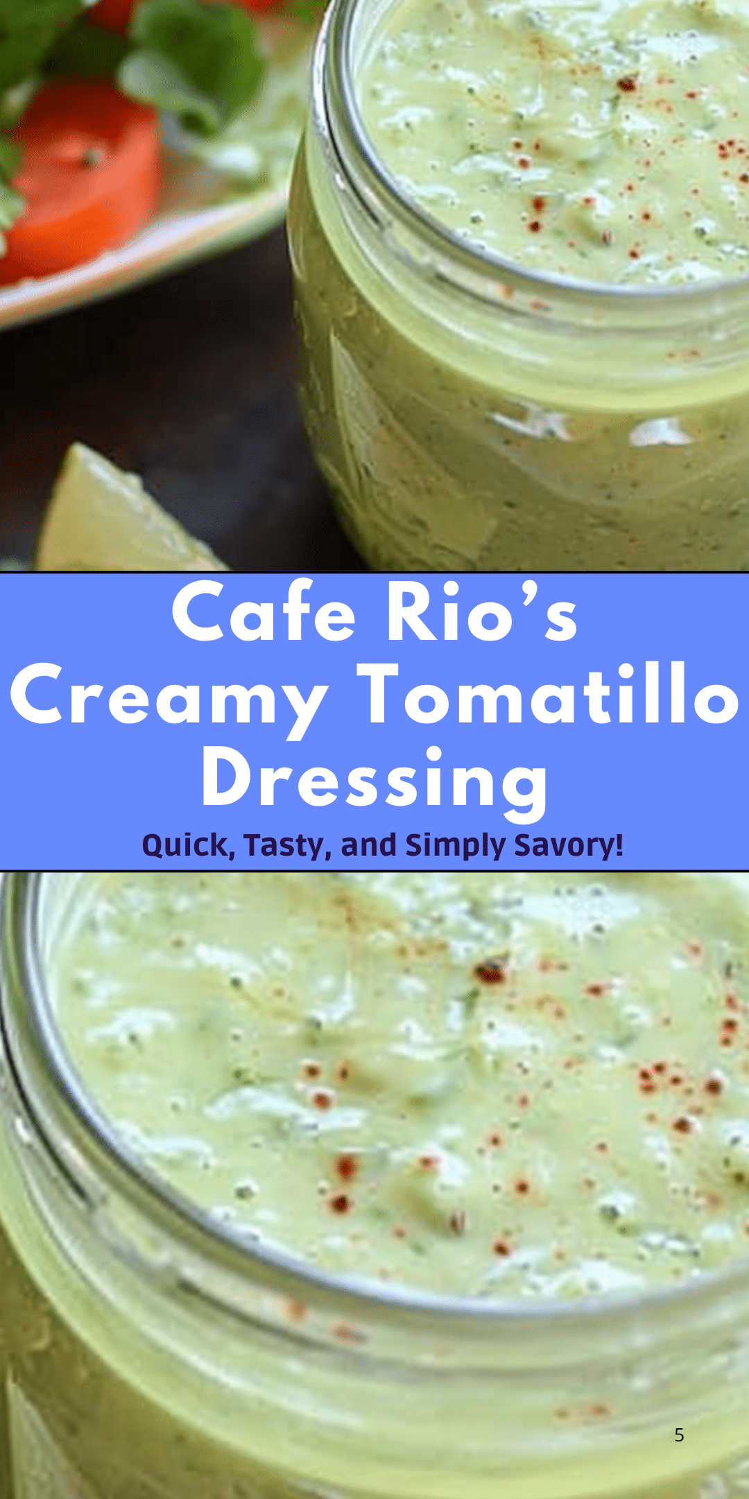 Cafe Rio’s Creamy Tomatillo Dressing - Just So Savory