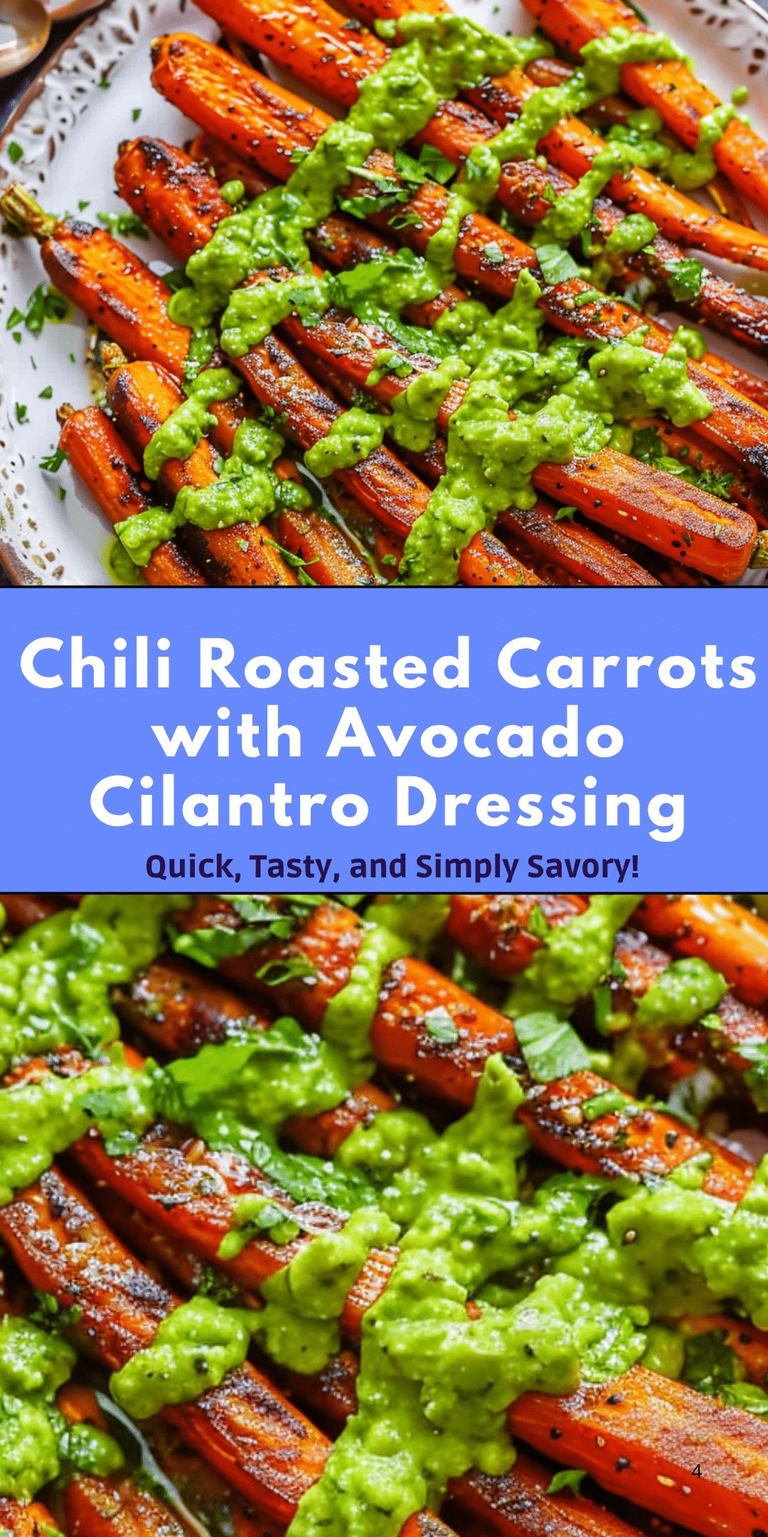 Chili Roasted Carrots with Avocado Cilantro Dressing | Just So Savory