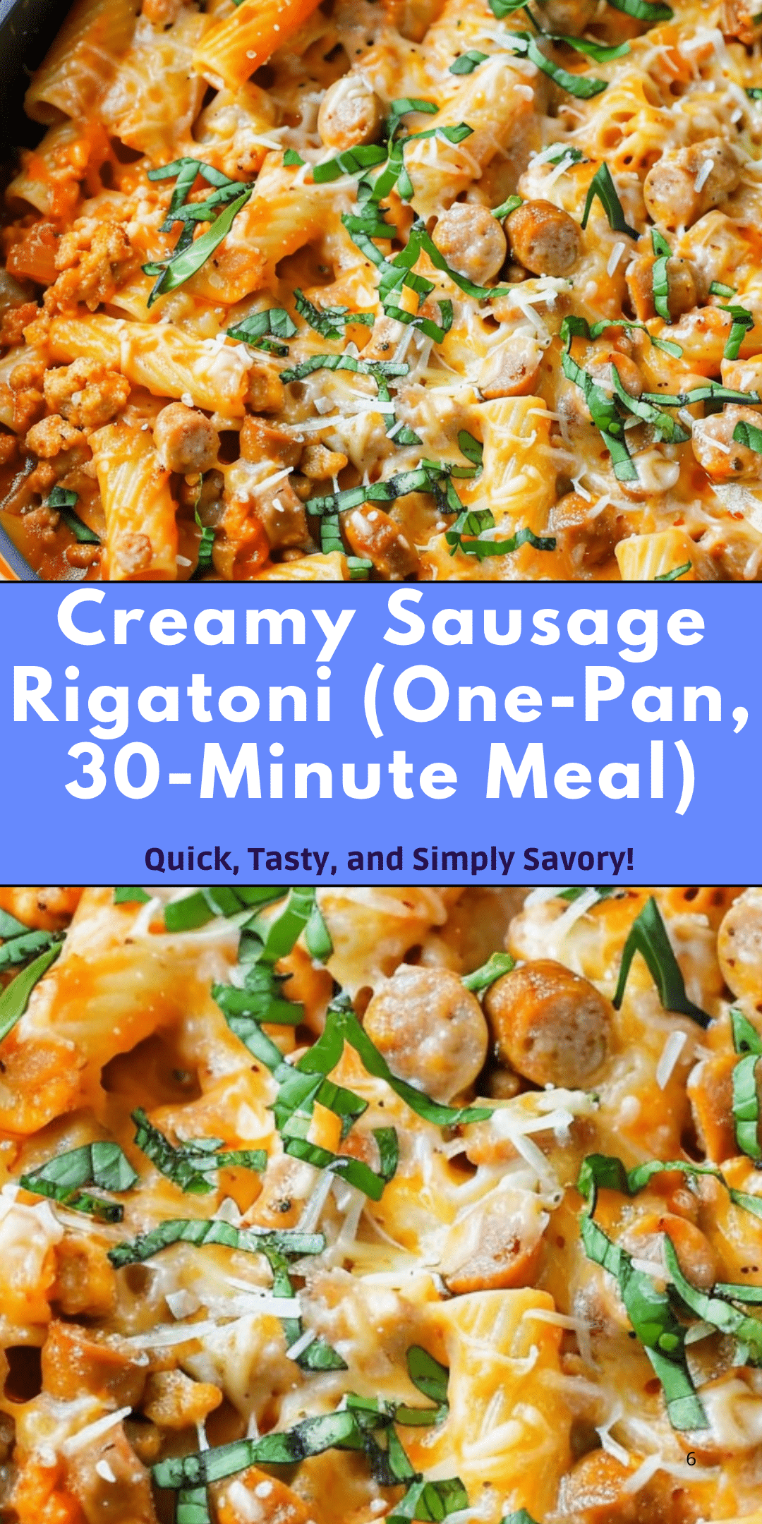 Creamy Sausage Rigatoni (One-Pan, 30-Minute Meal) | Just So Savory