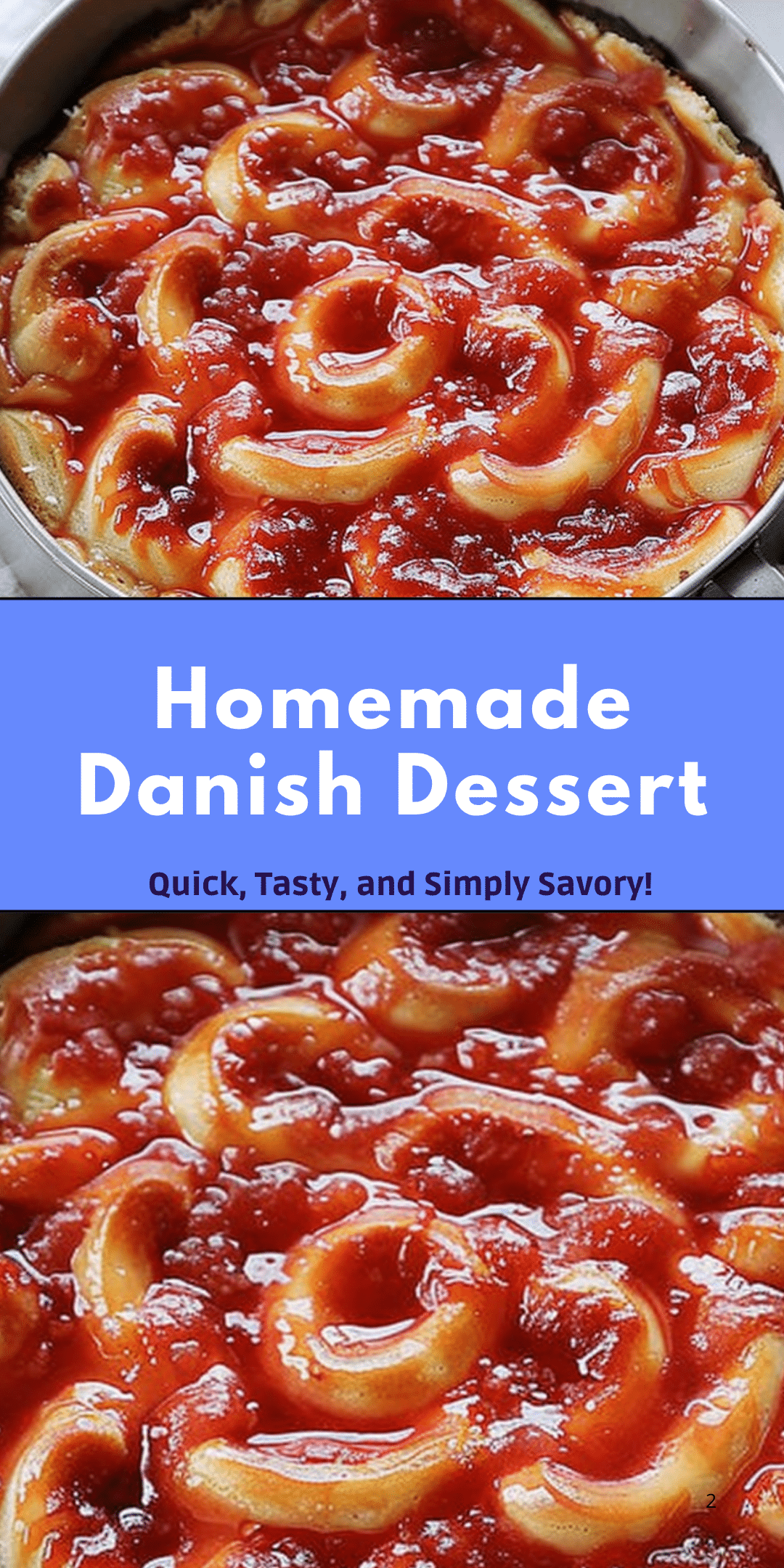 Homemade Danish Dessert | Just So Savory