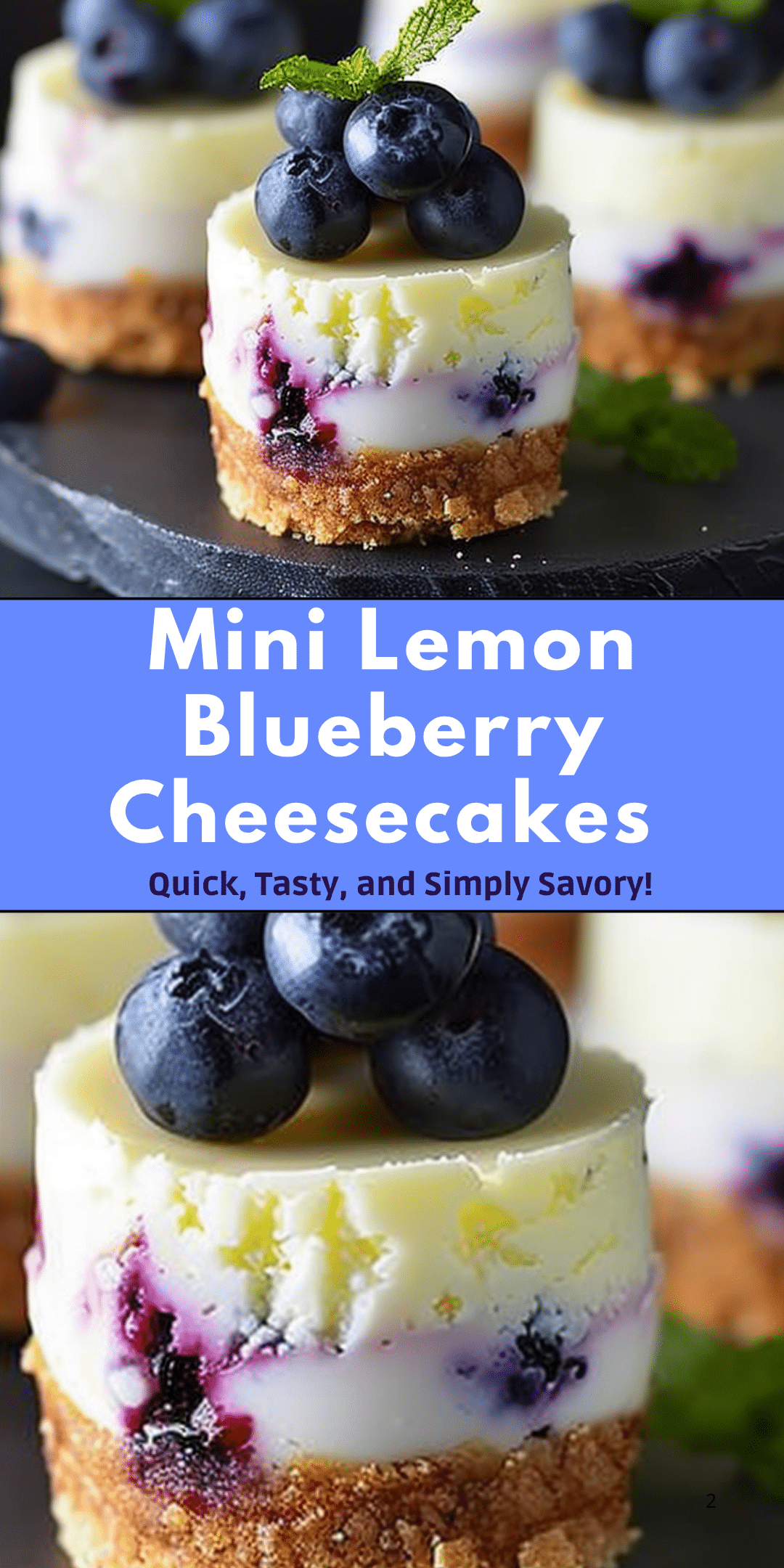 Mini Lemon Blueberry Cheesecakes - Just So Savory