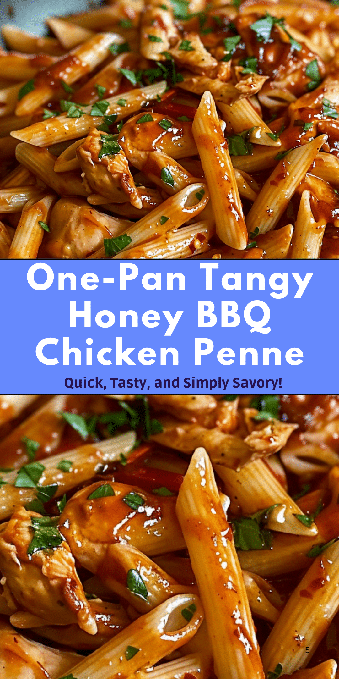 One-Pan Tangy Honey BBQ Chicken Penne | Just So Savory