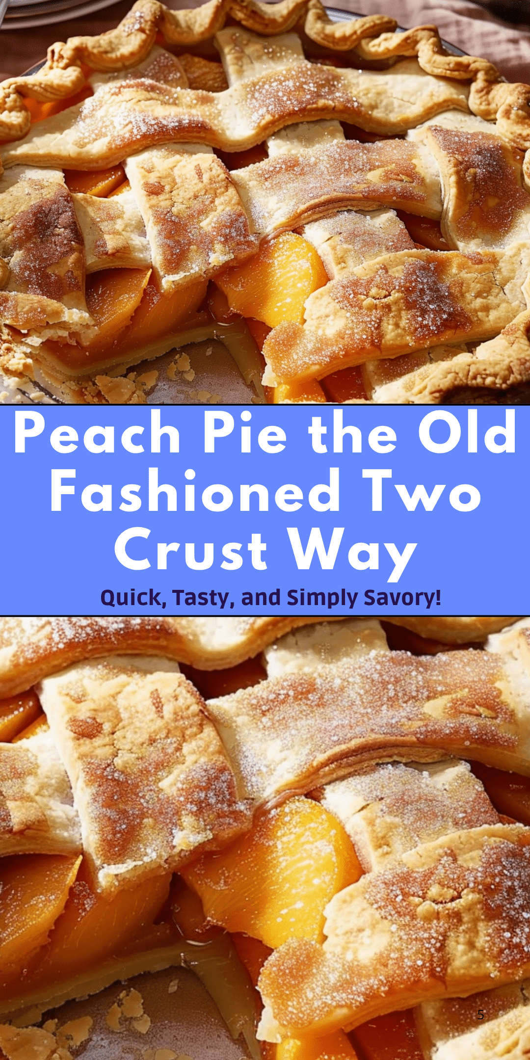 Peach Pie the Old Fashioned Two Crust Way | Just So Savory