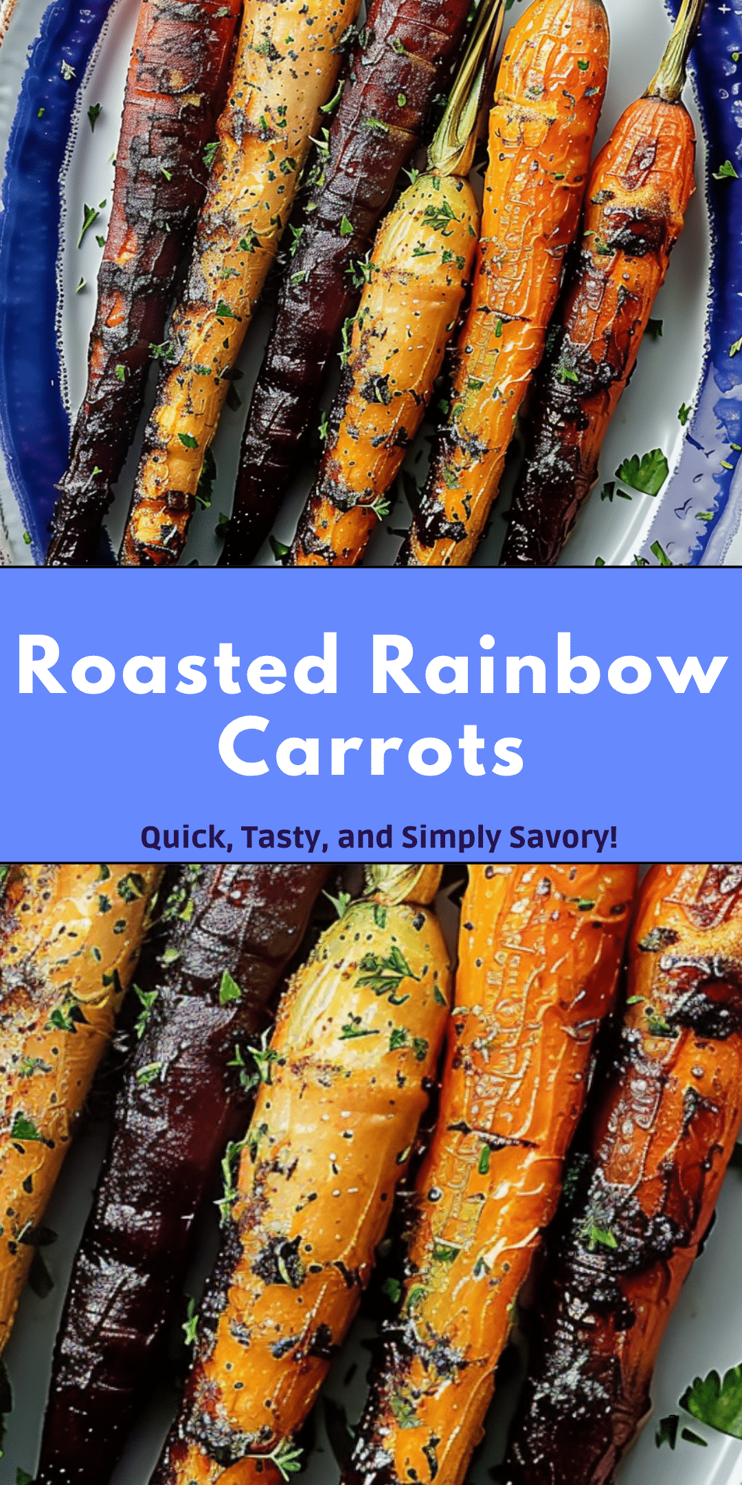 Roasted Rainbow Carrots - Just So Savory