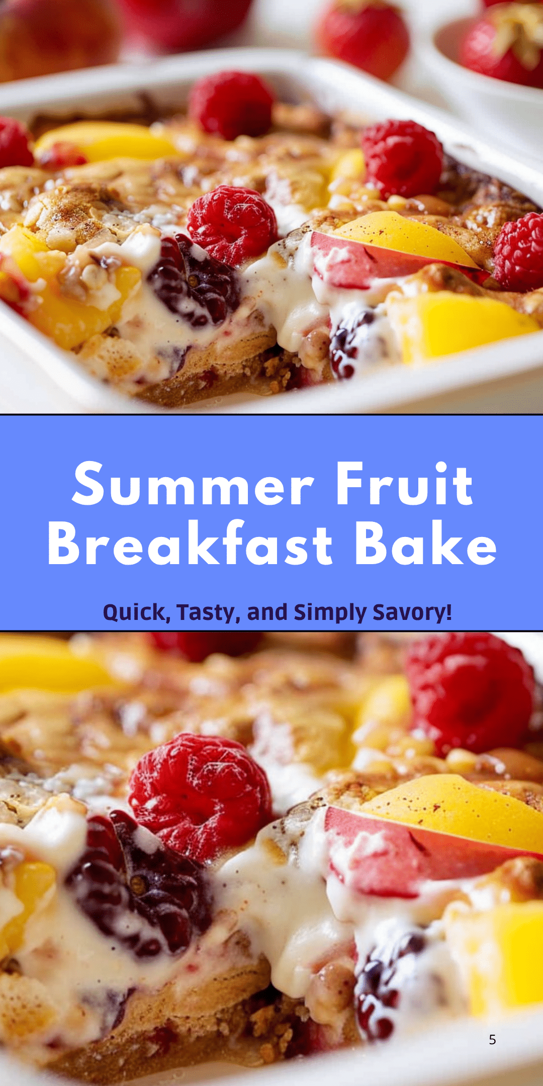 Summer Fruit Breakfast Bake | Just So Savory