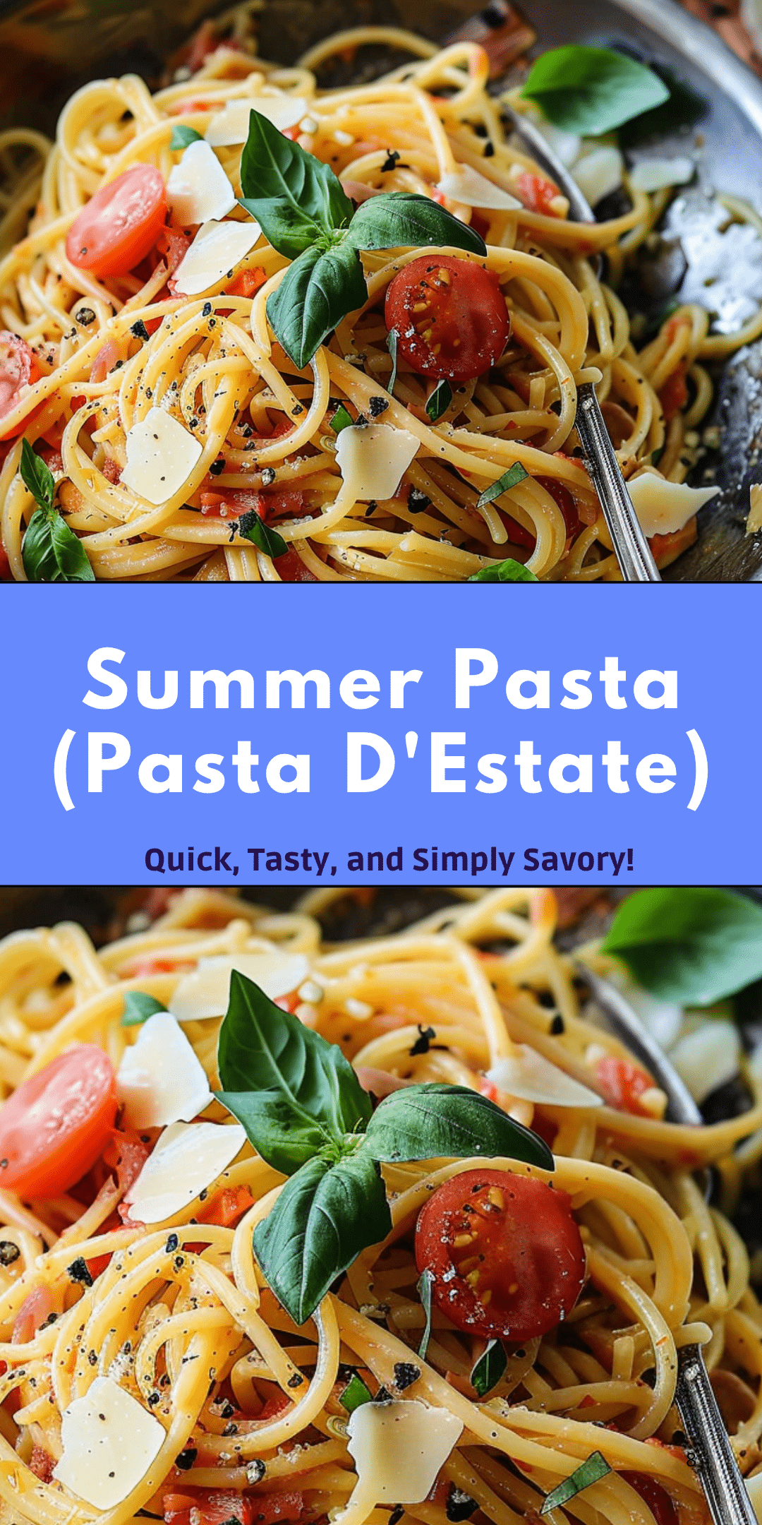 Summer Pasta (Pasta D'Estate) | Just So Savory