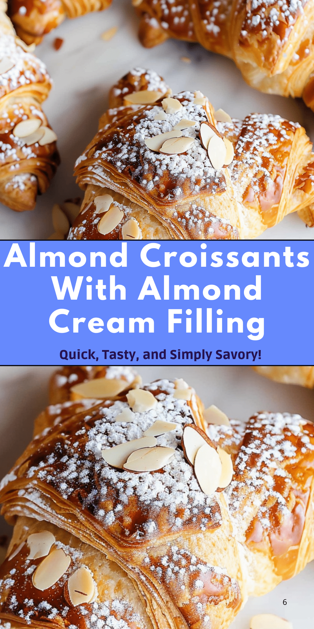 Almond Croissants With Almond Cream Filling | Just So Savory