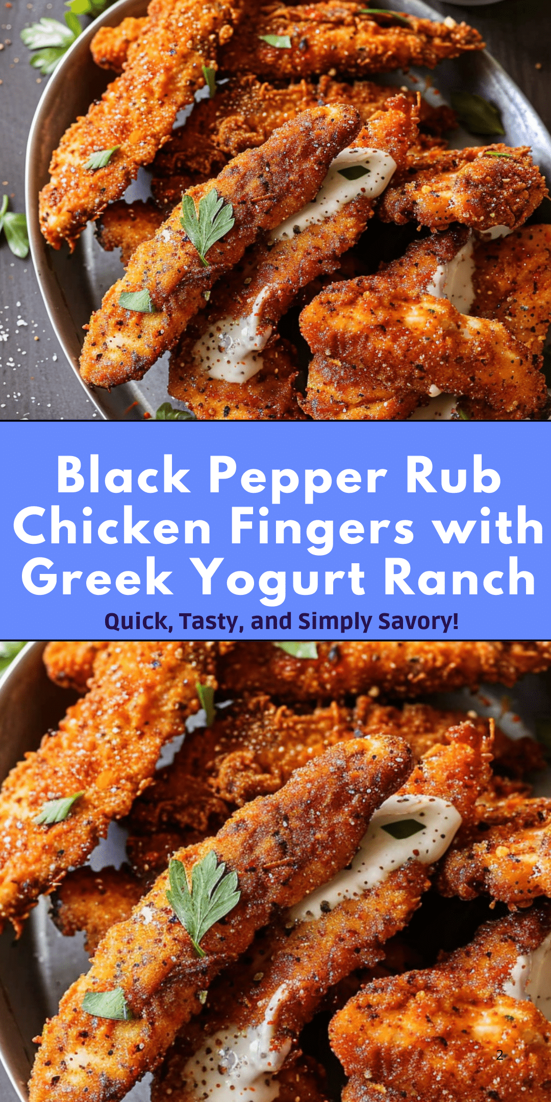 Black Pepper Rub Chicken Fingers with Greek Yogurt Ranch | Just So Savory