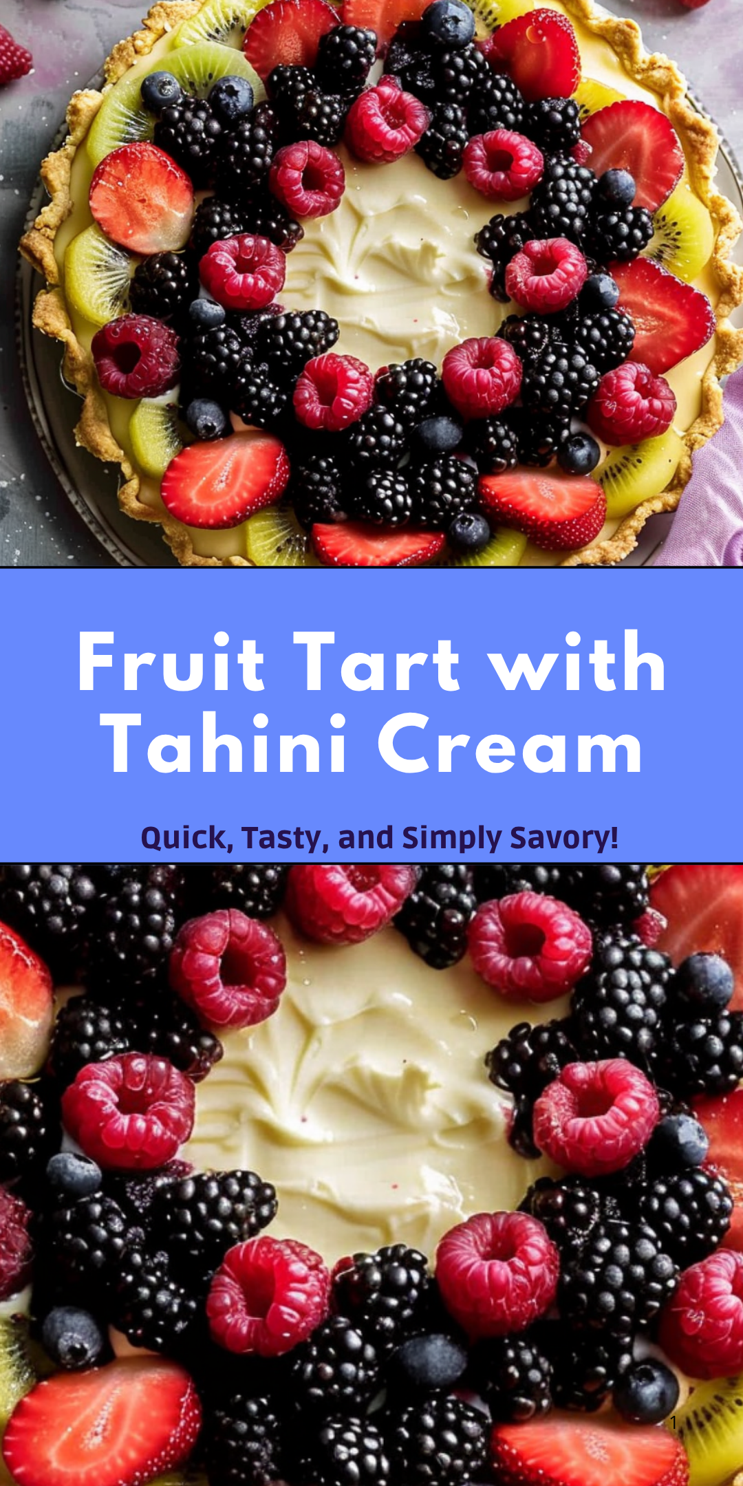 Fruit Tart with Tahini Cream | Just So Savory