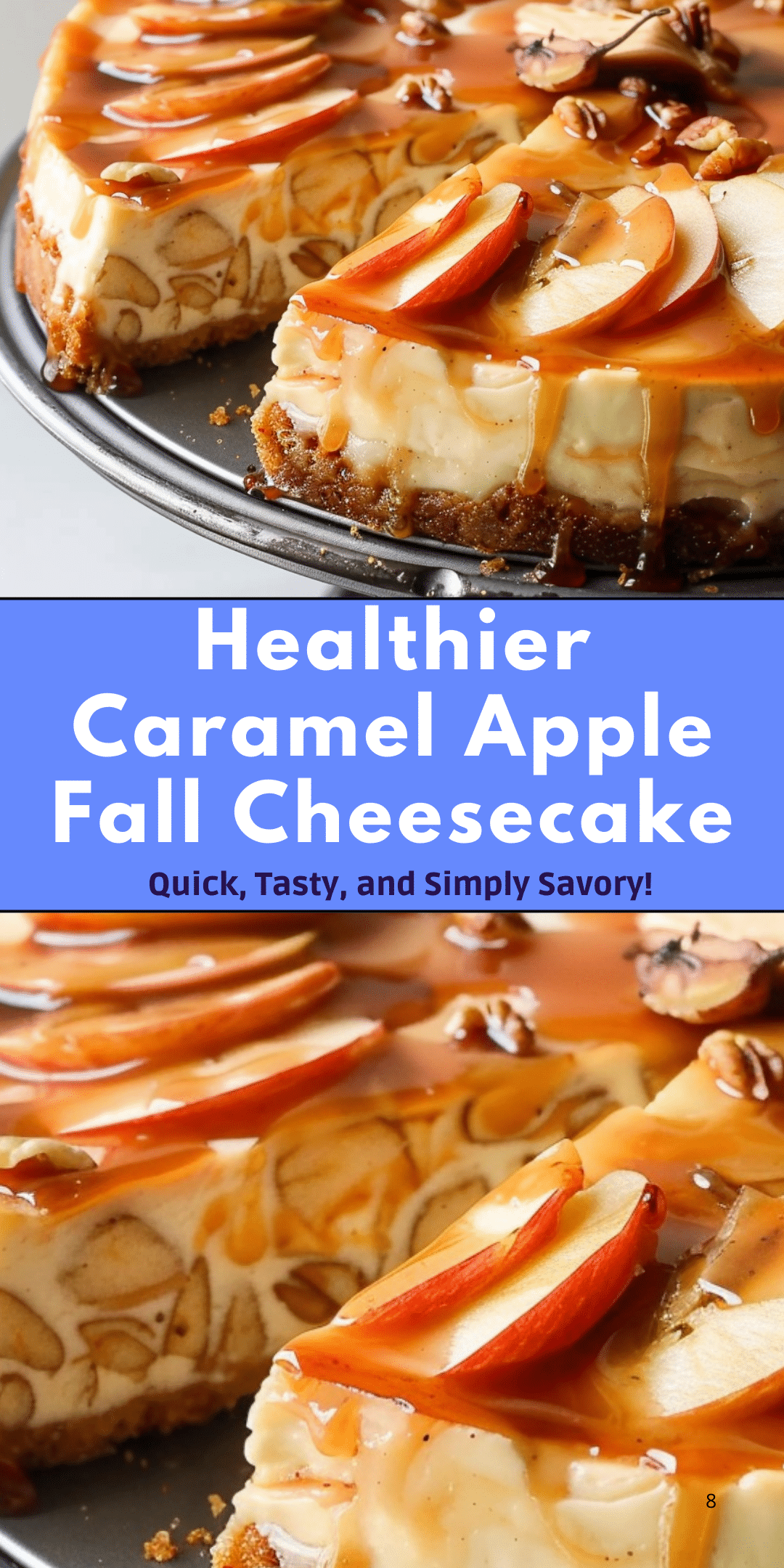 Healthier Caramel Apple Fall Cheesecake | Just So Savory