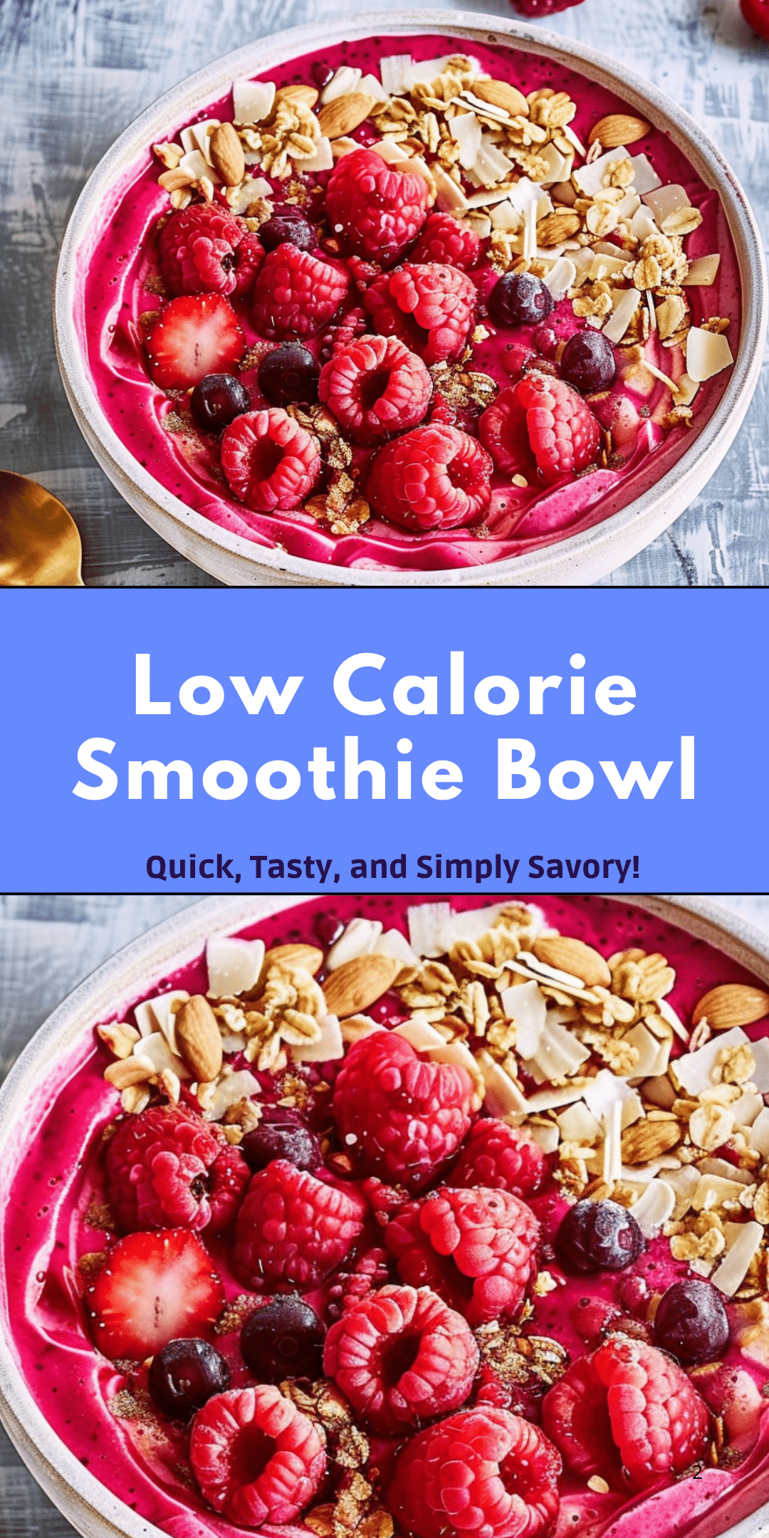 Low Calorie Smoothie Bowl | Just So Savory