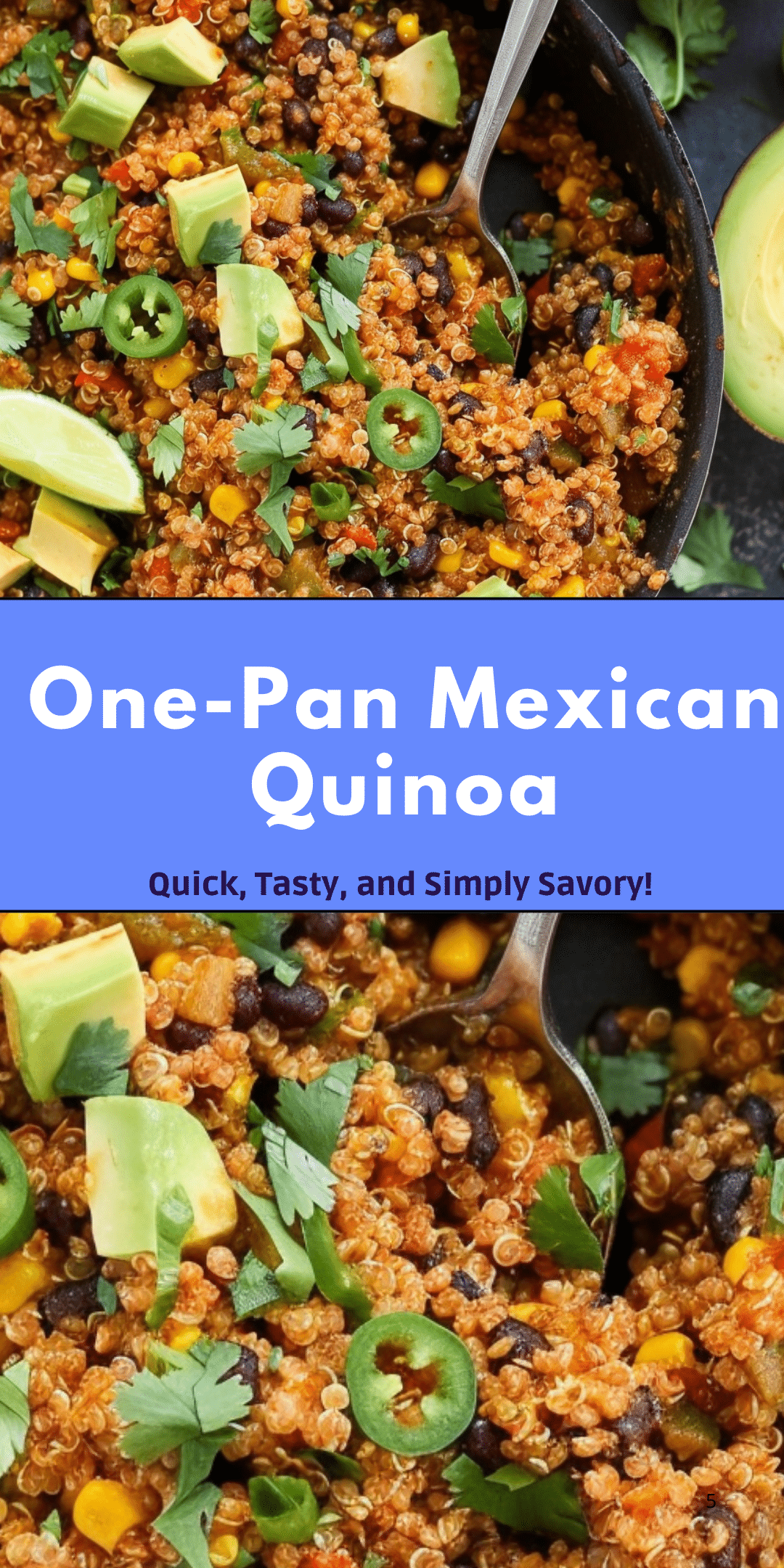 One-Pan Mexican Quinoa - Just So Savory