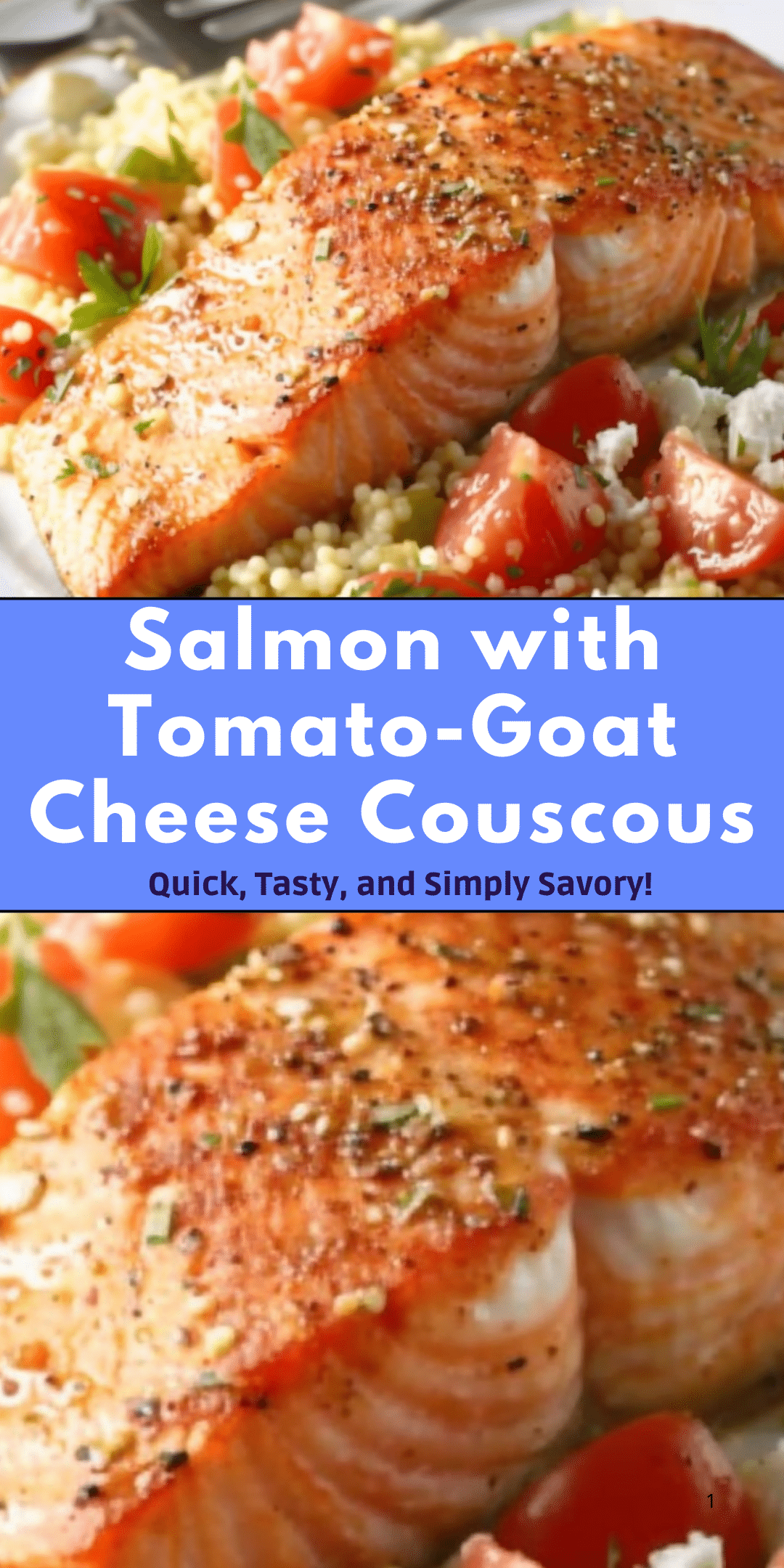 Salmon with Tomato-Goat Cheese Couscous | Just So Savory