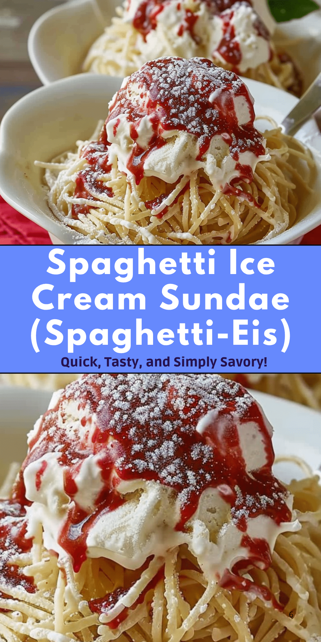 Spaghetti Ice Cream Sundae (Spaghetti-Eis) - Just So Savory