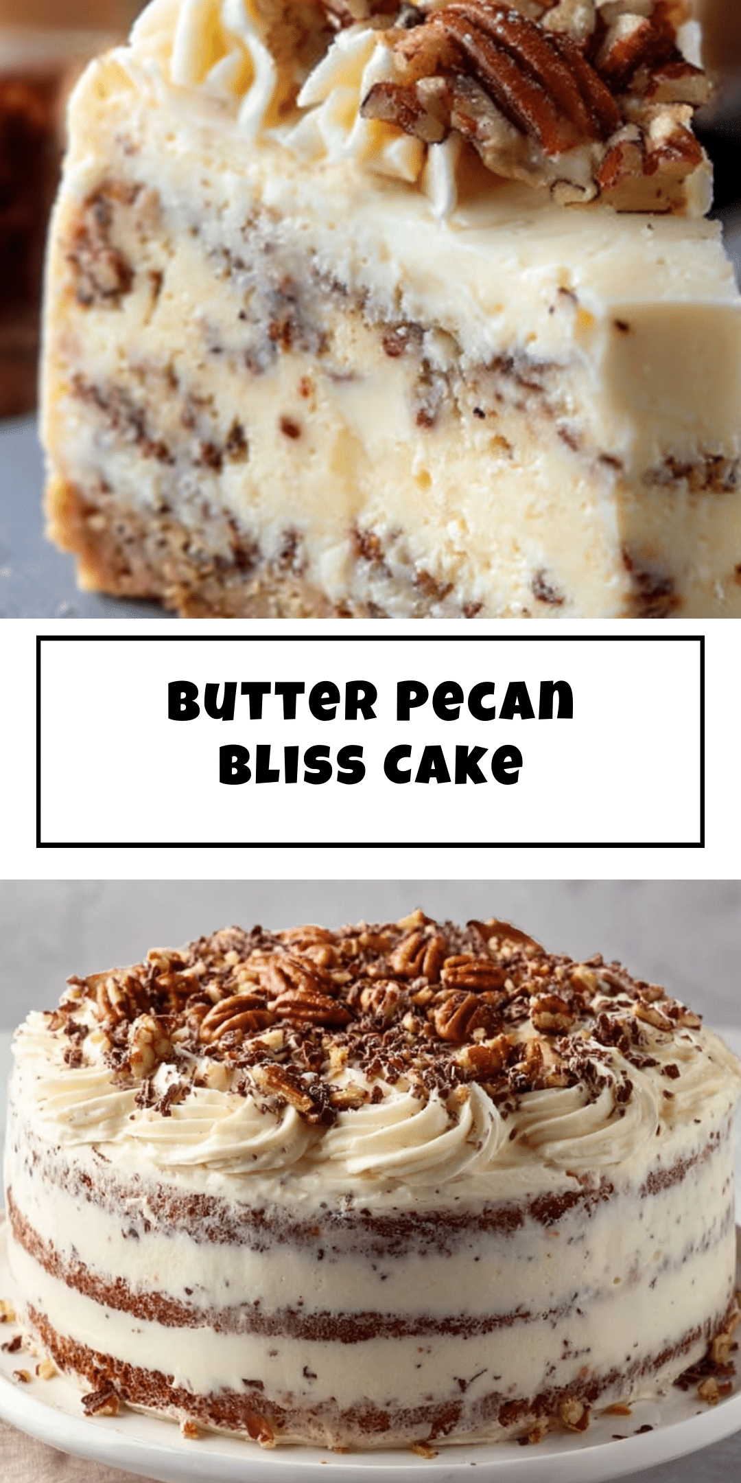 Butter Pecan Bliss Cake - Just So Savory