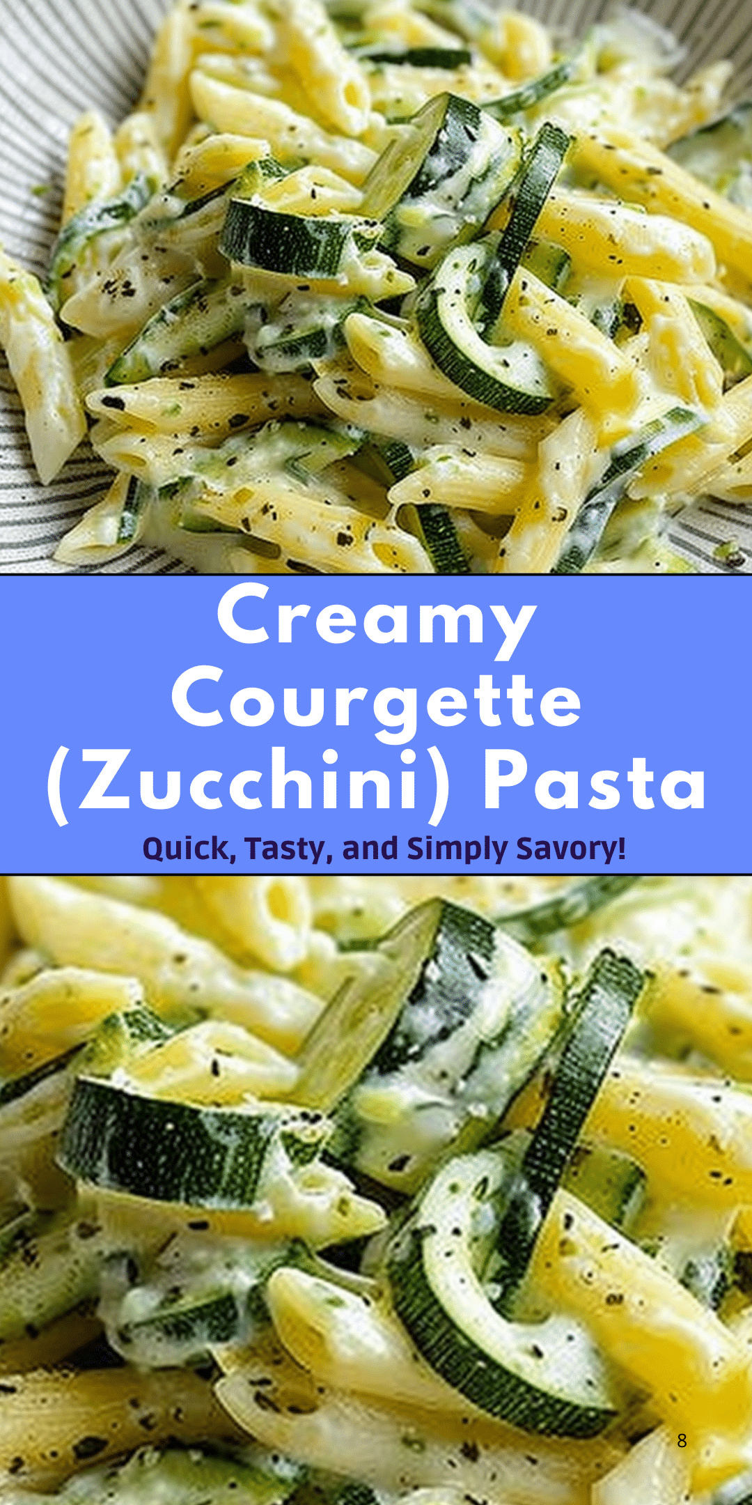 Creamy Courgette Pasta | Just So Savory