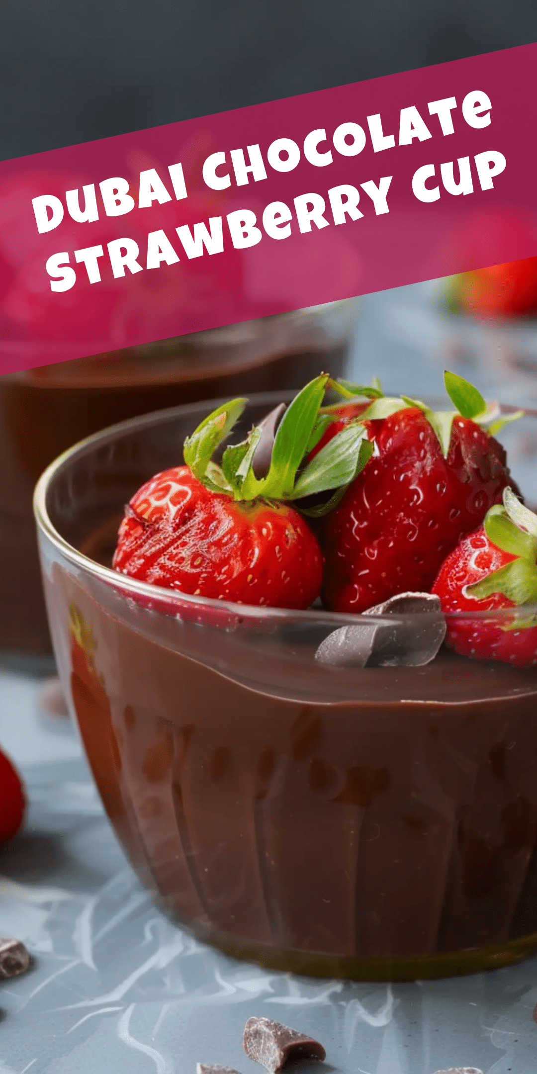 Dubai Chocolate Strawberry Cup | Just So Savory