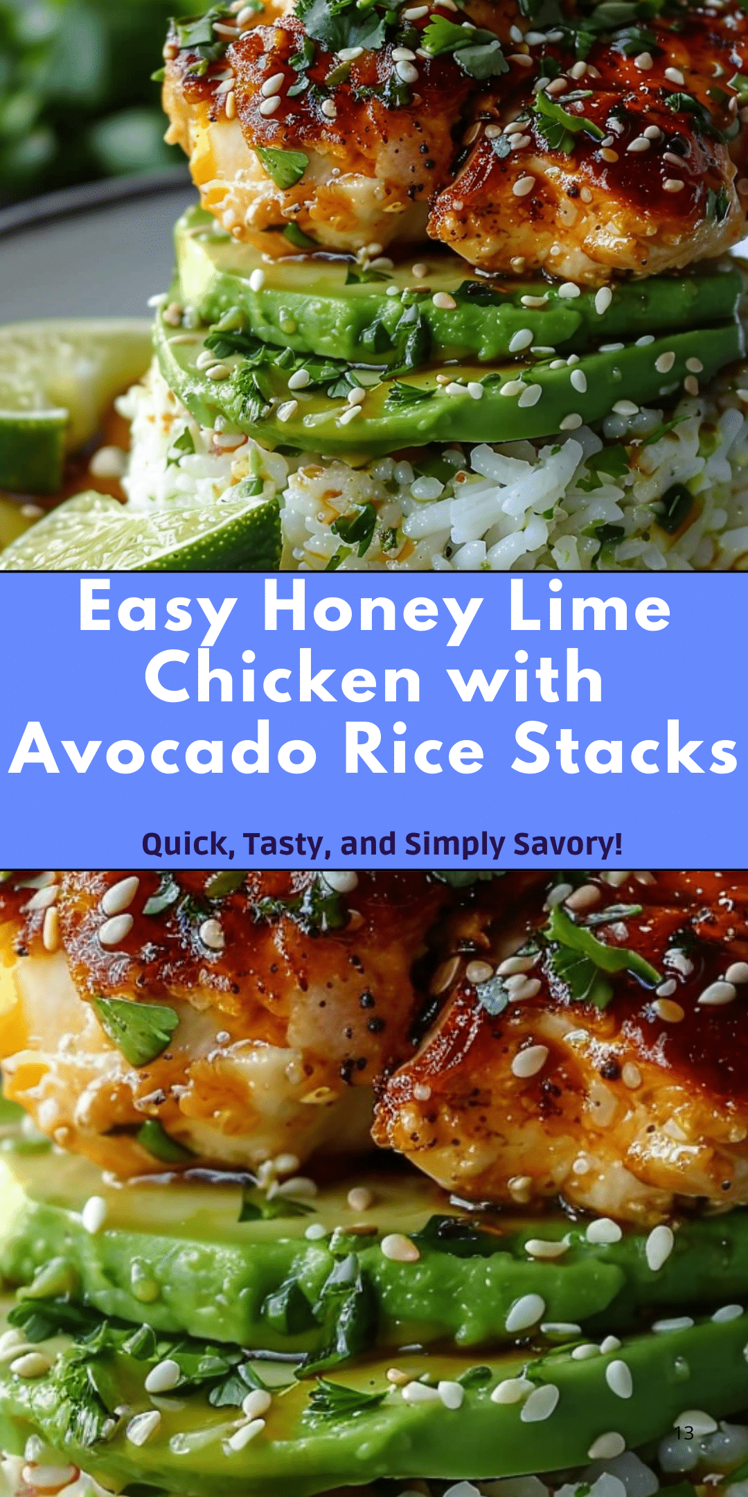 Easy Honey Lime Chicken with Avocado Rice Stacks | Just So Savory