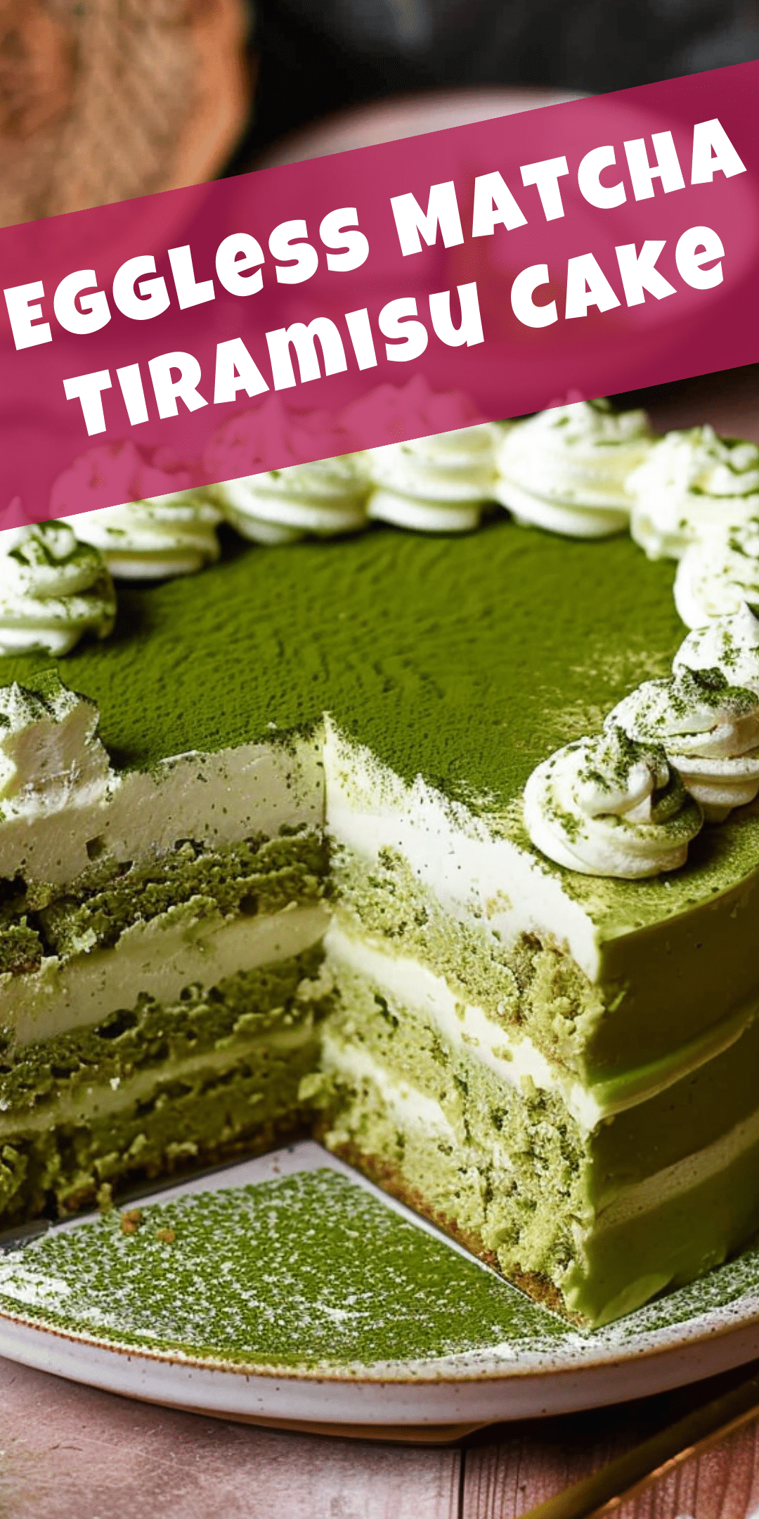 Eggless Matcha Tiramisu Cake | Just So Savory