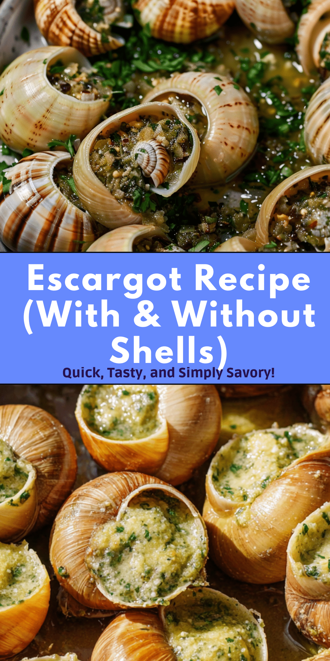 Escargot (With & Without Shells) | Just So Savory
