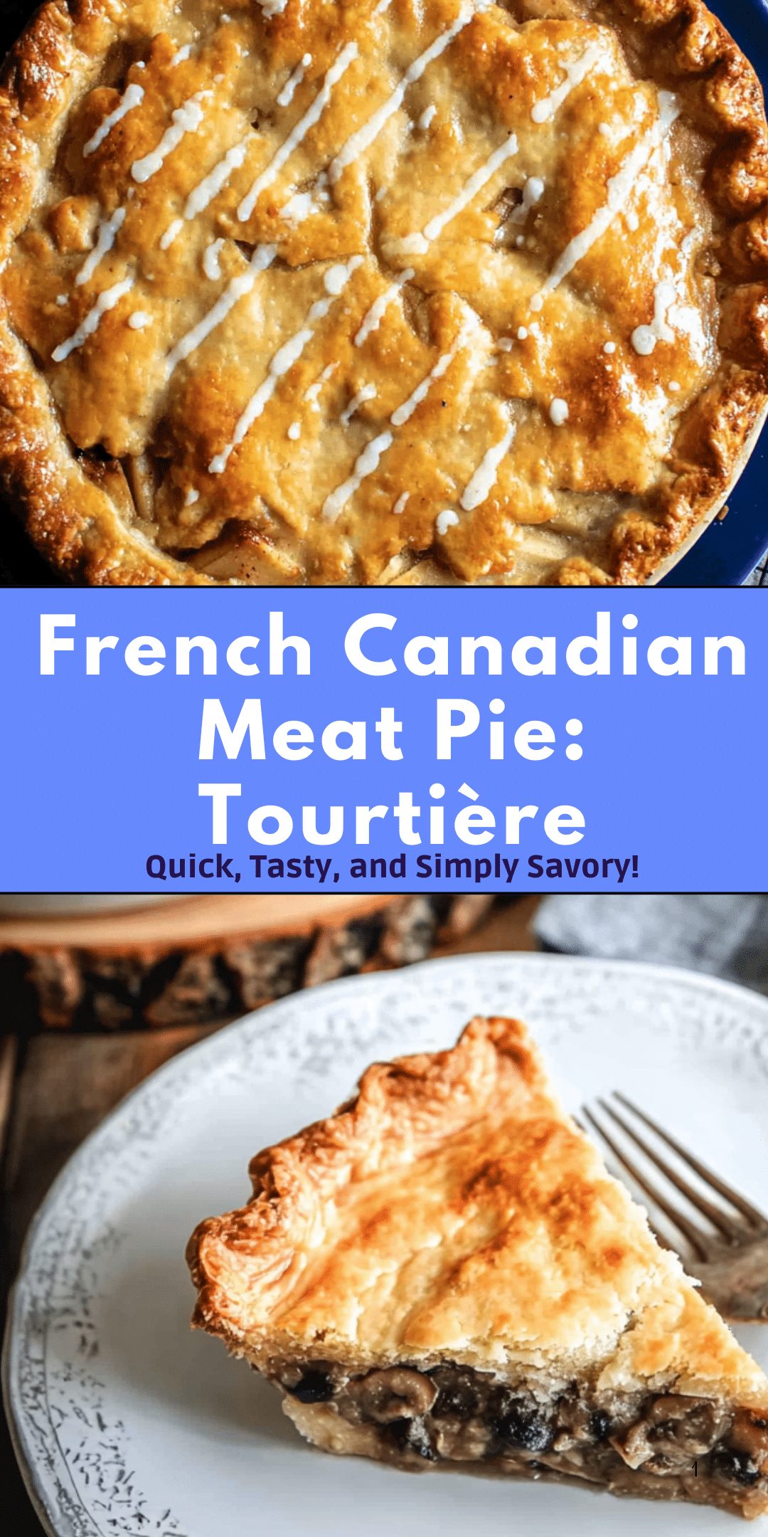 French Canadian Meat Pie: Tourtière | Just So Savory