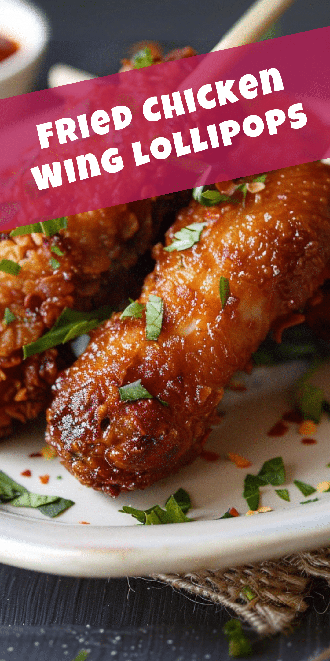 Fried Chicken Wing Lollipops | Just So Savory