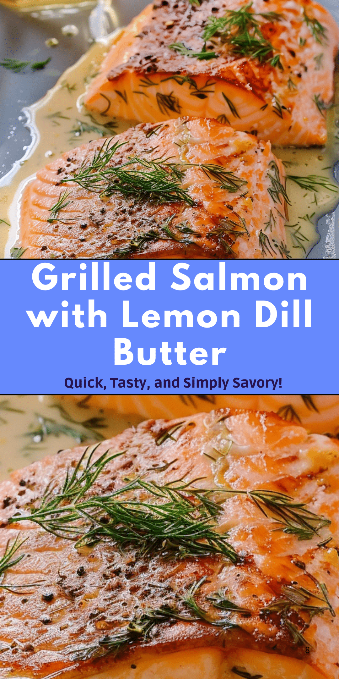 Grilled Salmon with Lemon Dill Butter | Just So Savory
