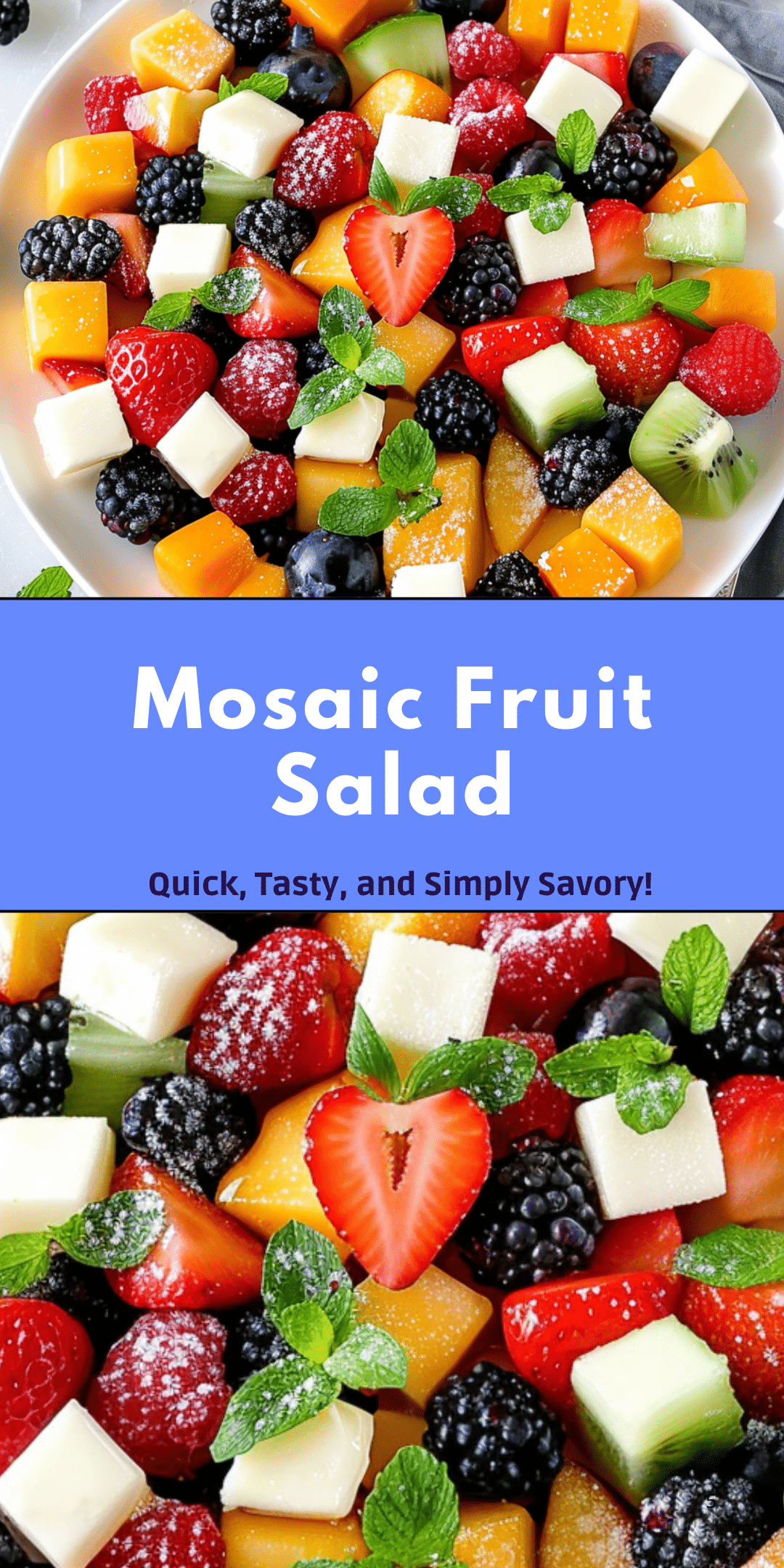 Mosaic Fruit Salad | Just So Savory