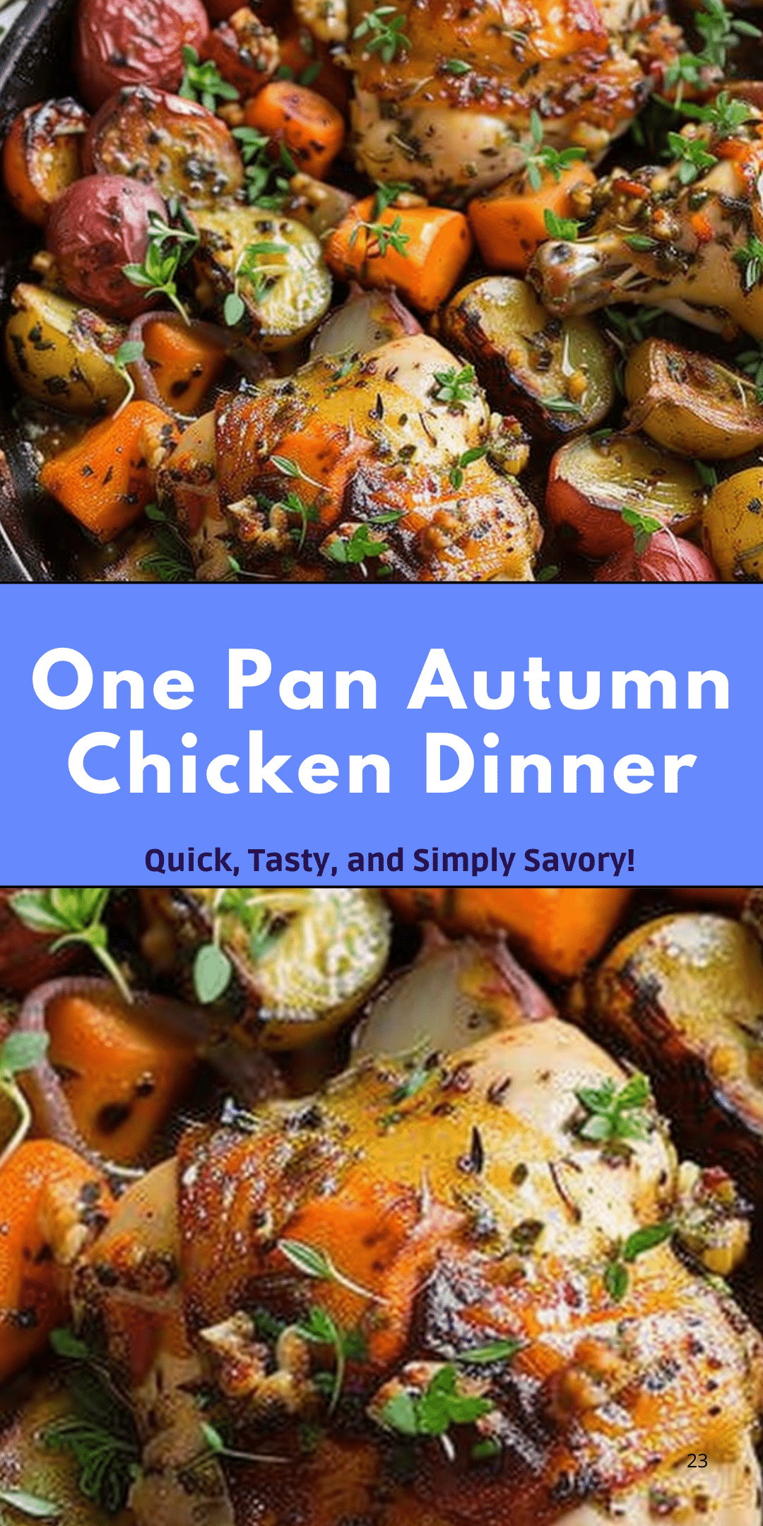 One Pan Autumn Chicken Dinner | Just So Savory