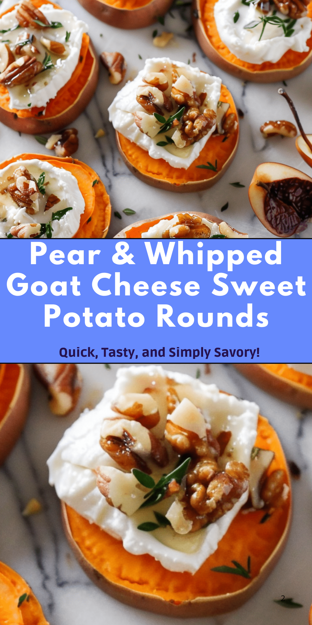 Pear & Whipped Goat Cheese Sweet Potato Rounds | Just So Savory