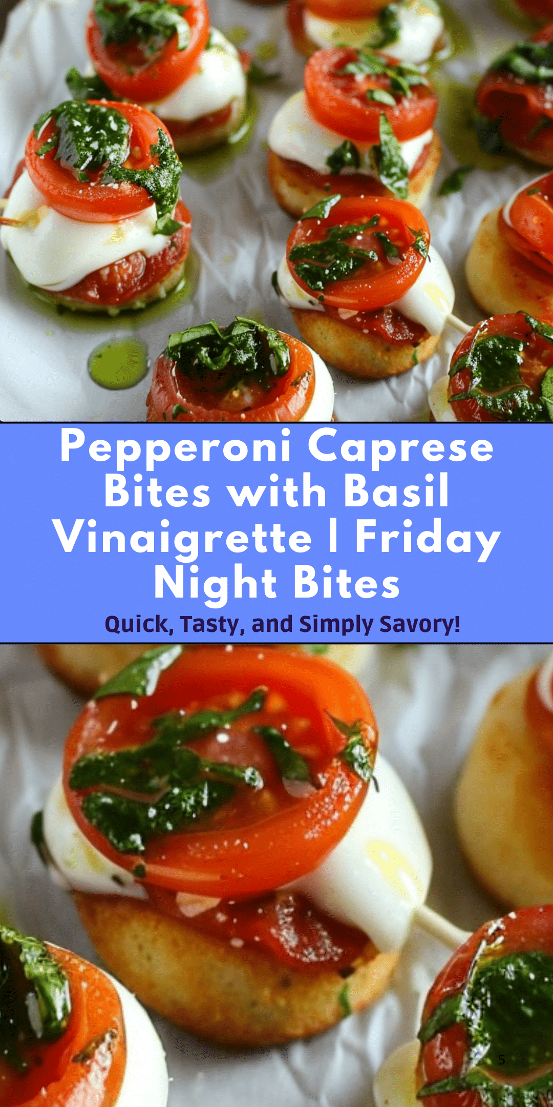 Pepperoni Caprese Bites with Basil Vinaigrette | Just So Savory