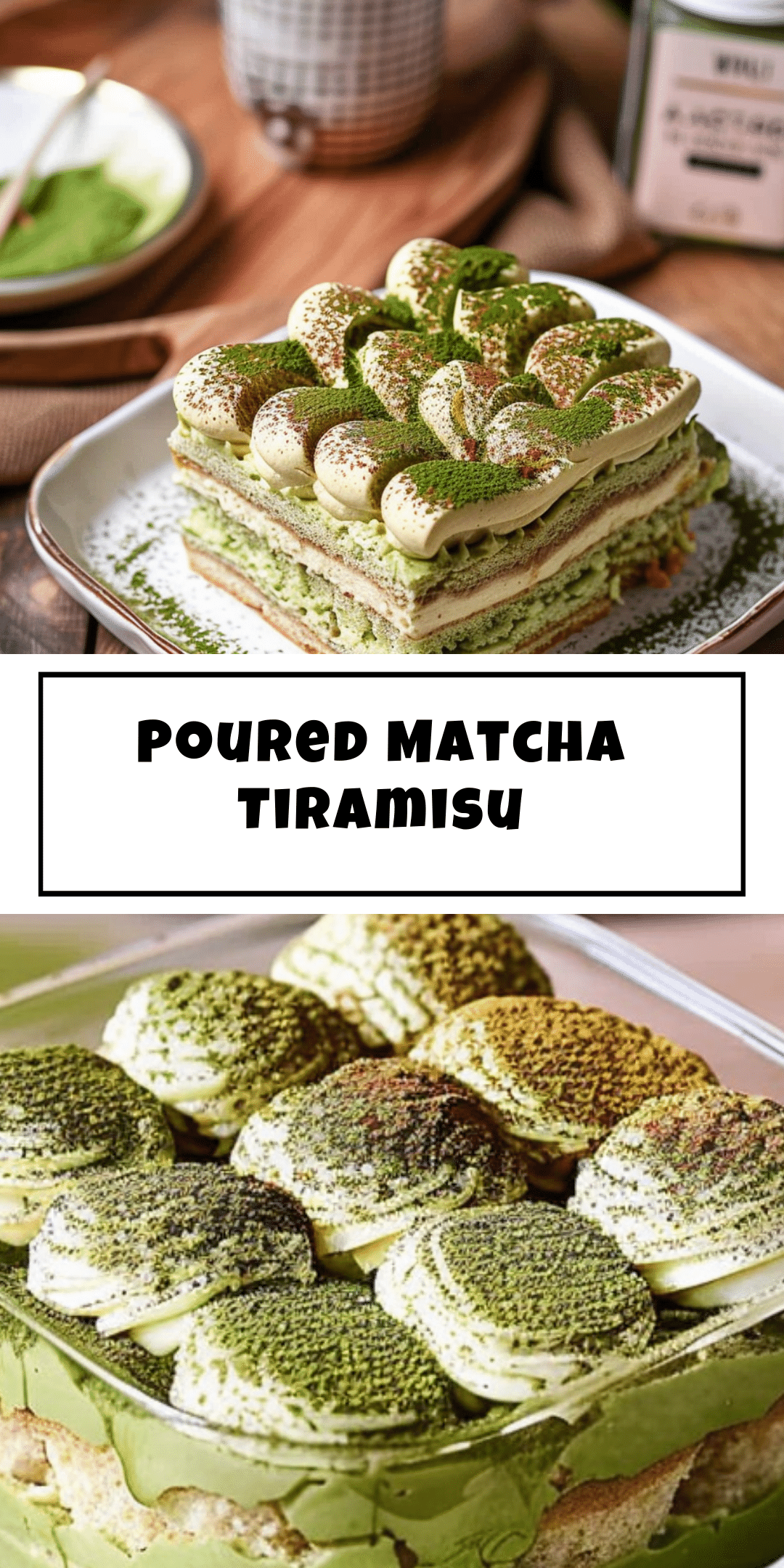 Poured Matcha Tiramisu | Just So Savory