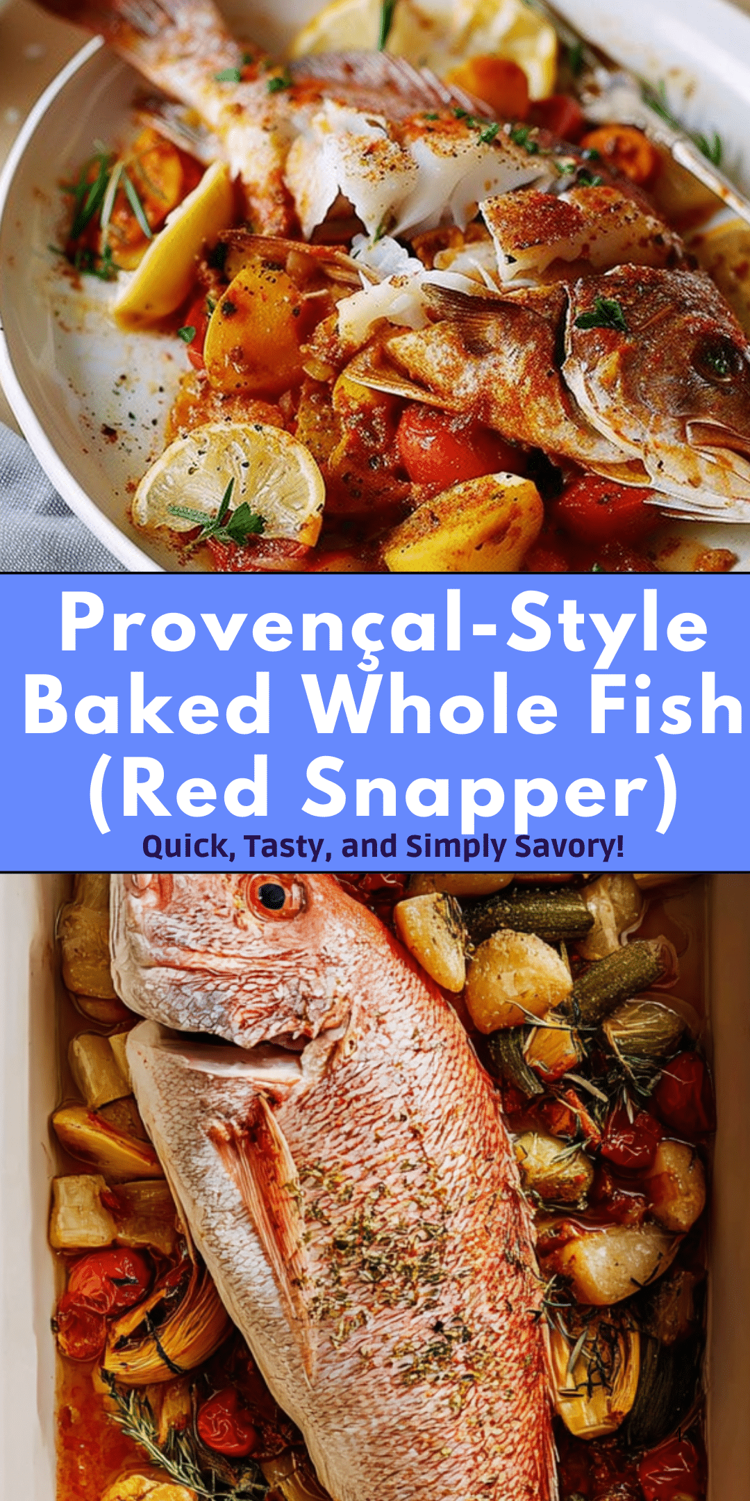 Provençal-Style Baked Whole Fish (Red Snapper) - Just So Savory