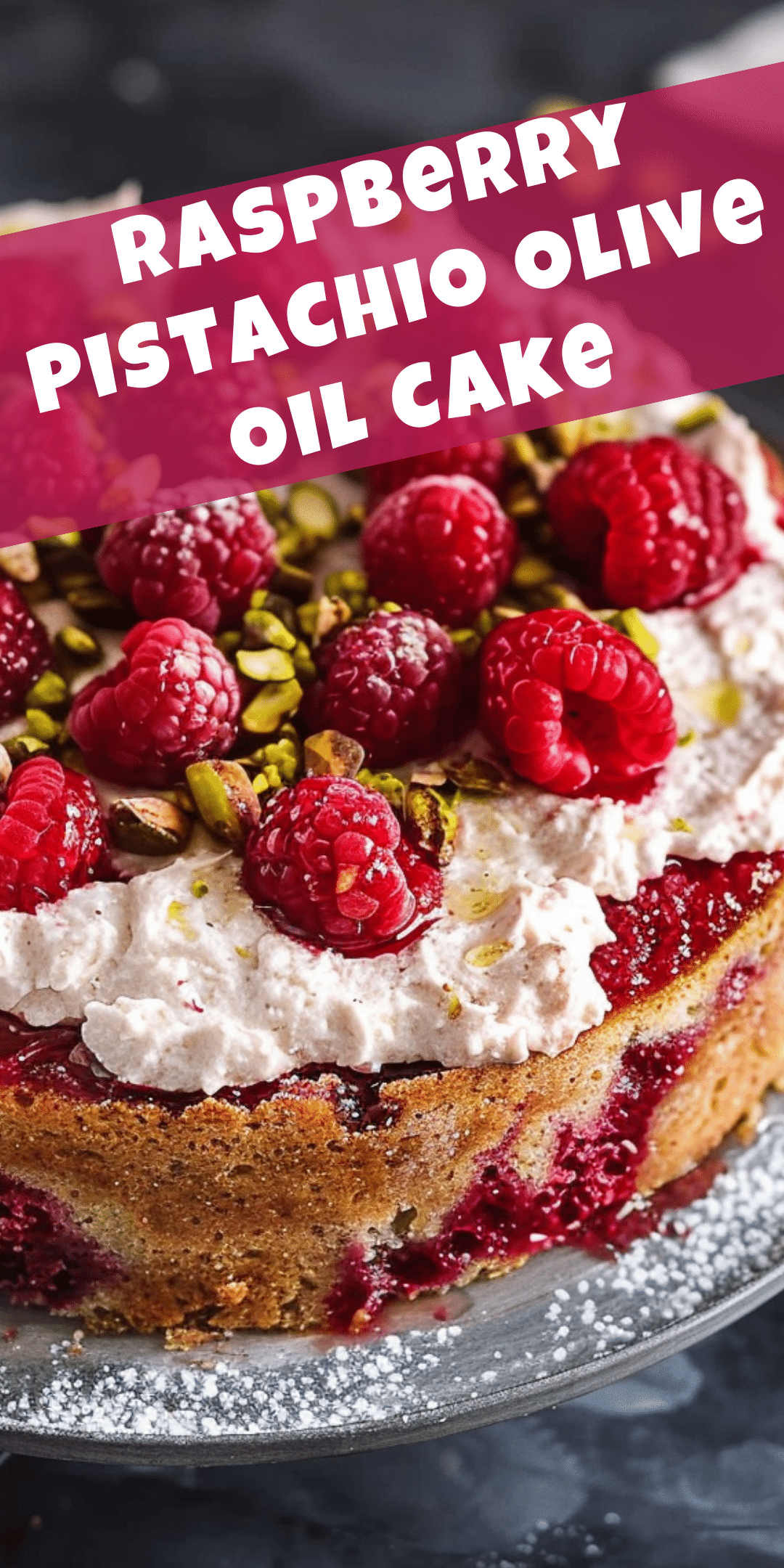 Raspberry Pistachio Olive Oil Cake | Just So Savory