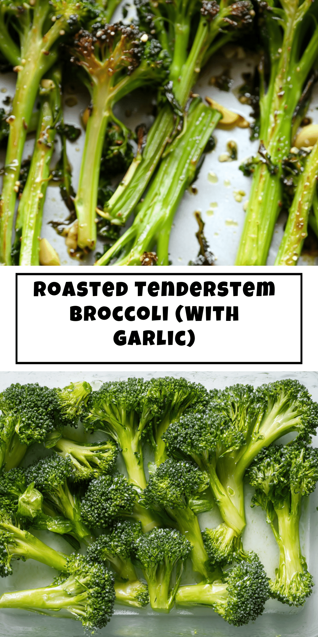 Roasted Tenderstem Broccoli With Garlic | Just So Savory
