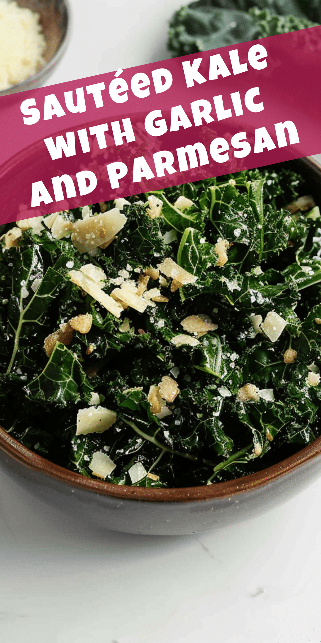 Sautéed Kale with Garlic and Parmesan | Just So Savory
