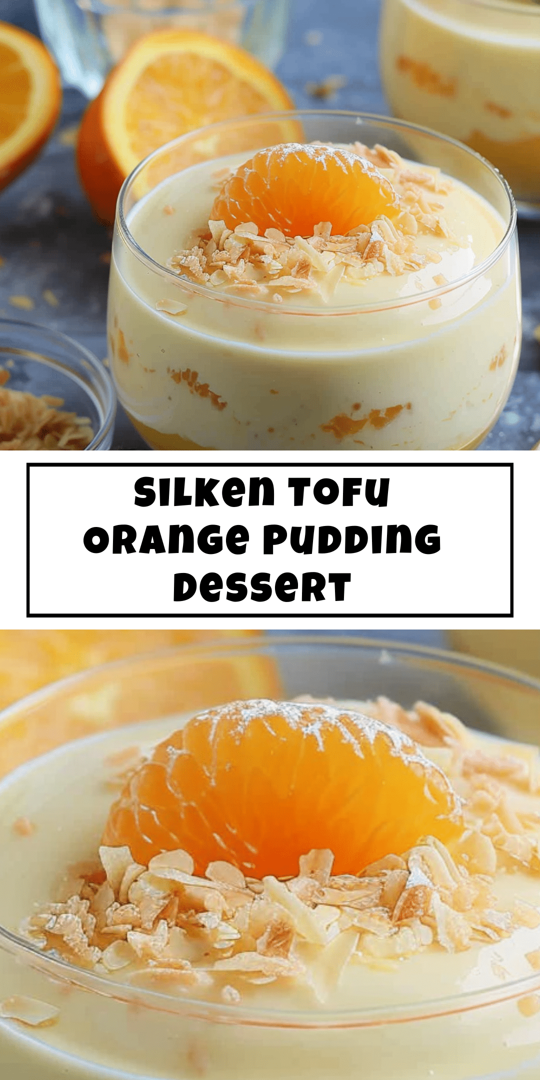 Silken Tofu Orange Pudding Dessert | Just So Savory