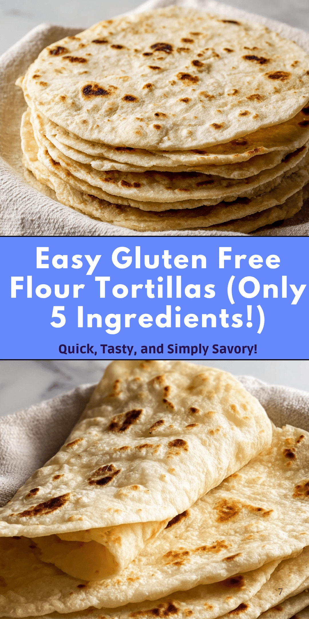 Easy Gluten Free Flour Tortillas (Only 5 Ingredients!) - Just So Savory