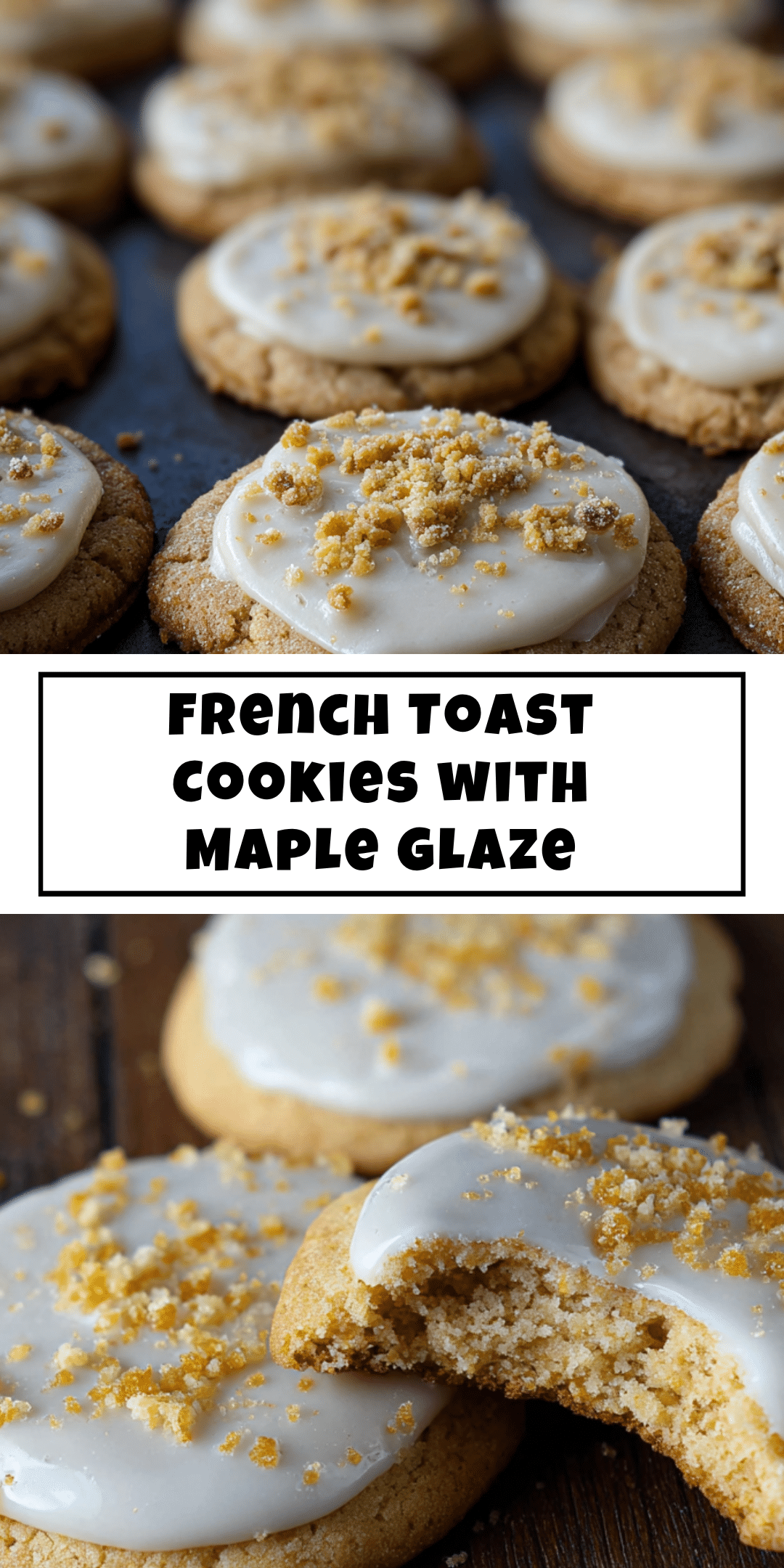 French Toast Cookies with Maple Glaze - Just So Savory